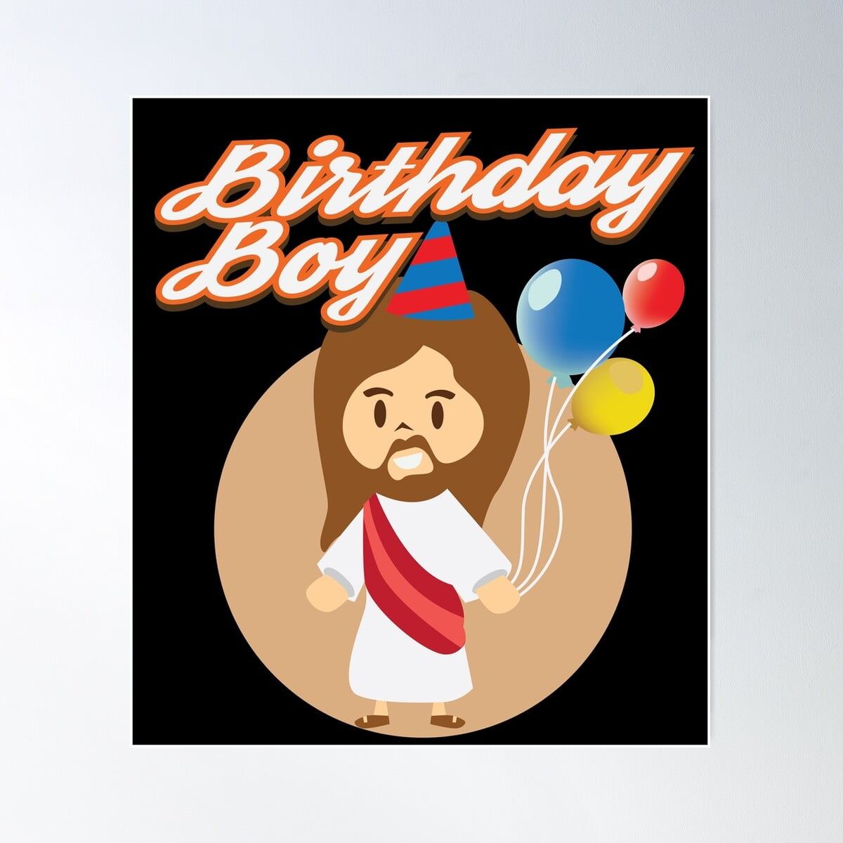 Funny Jesus Birthday Boy Christian Quote Meme Gift Poster Wall Art ...