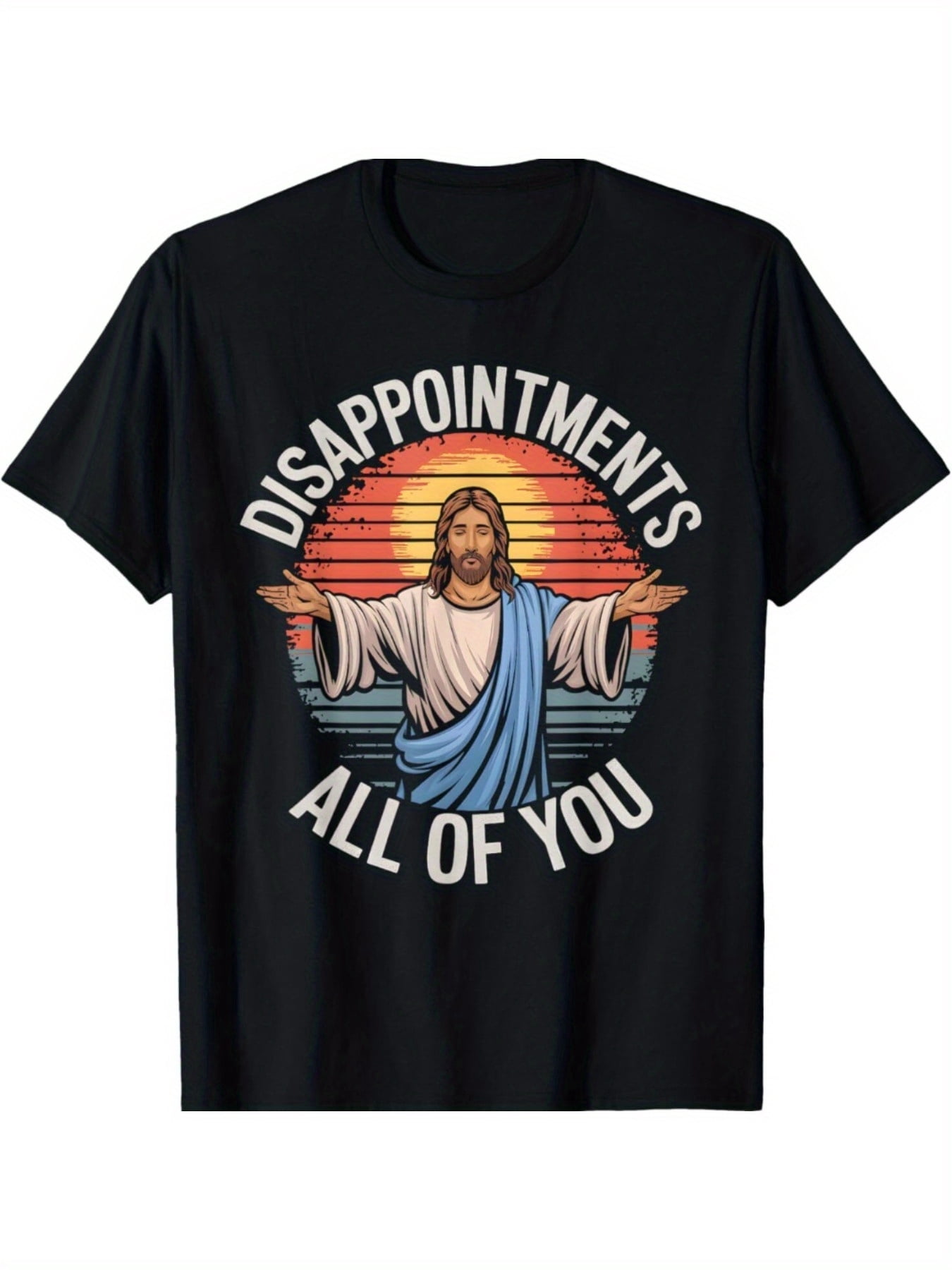 Funny Jesus Disappointments Sarcastic T-Shirt - 100% Cotton Casual ...