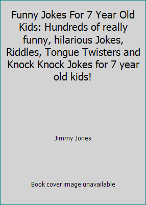 Pre-Owned Funny Jokes For 7 Year Old Kids: Hundreds of really funny ...