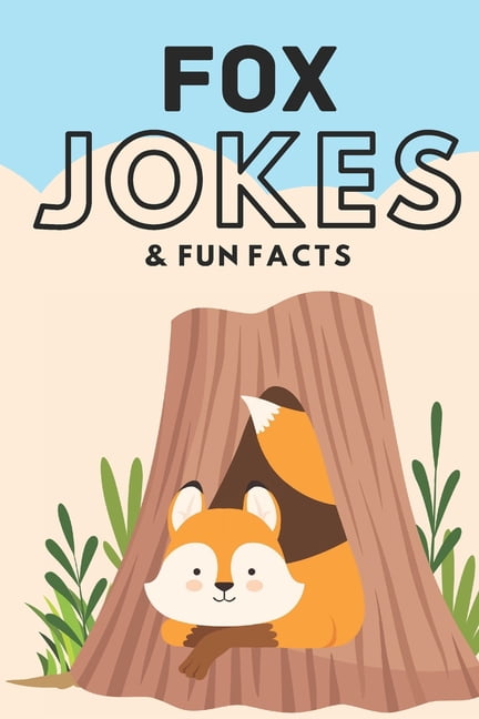 Funny Jokes & Fun Facts Fox Jokes & Fun Facts: Funny Jokes for Kids ...