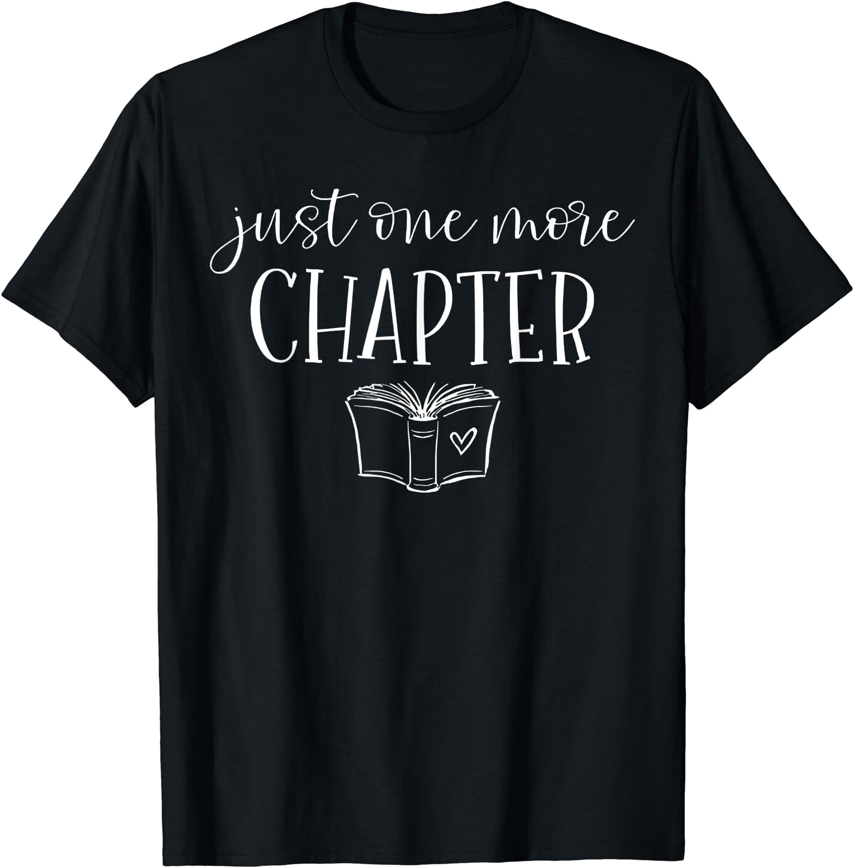 Funny 'Just One More Chapter' Book T-Shirt for Reading Enthusiasts ...