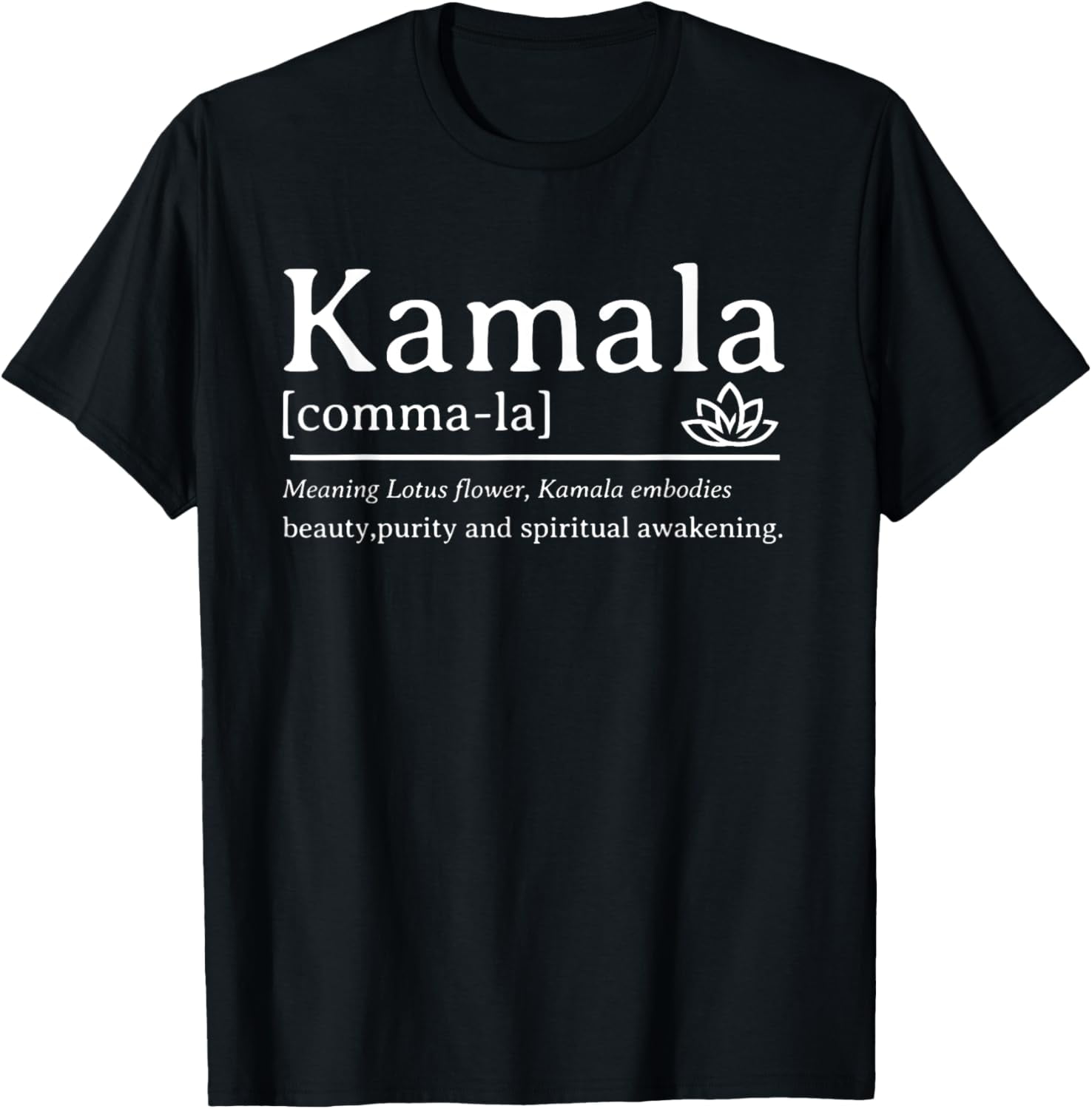 Funny Kamala Harris Comma La Lotus Flower Definition 2024 T-Shirt ...