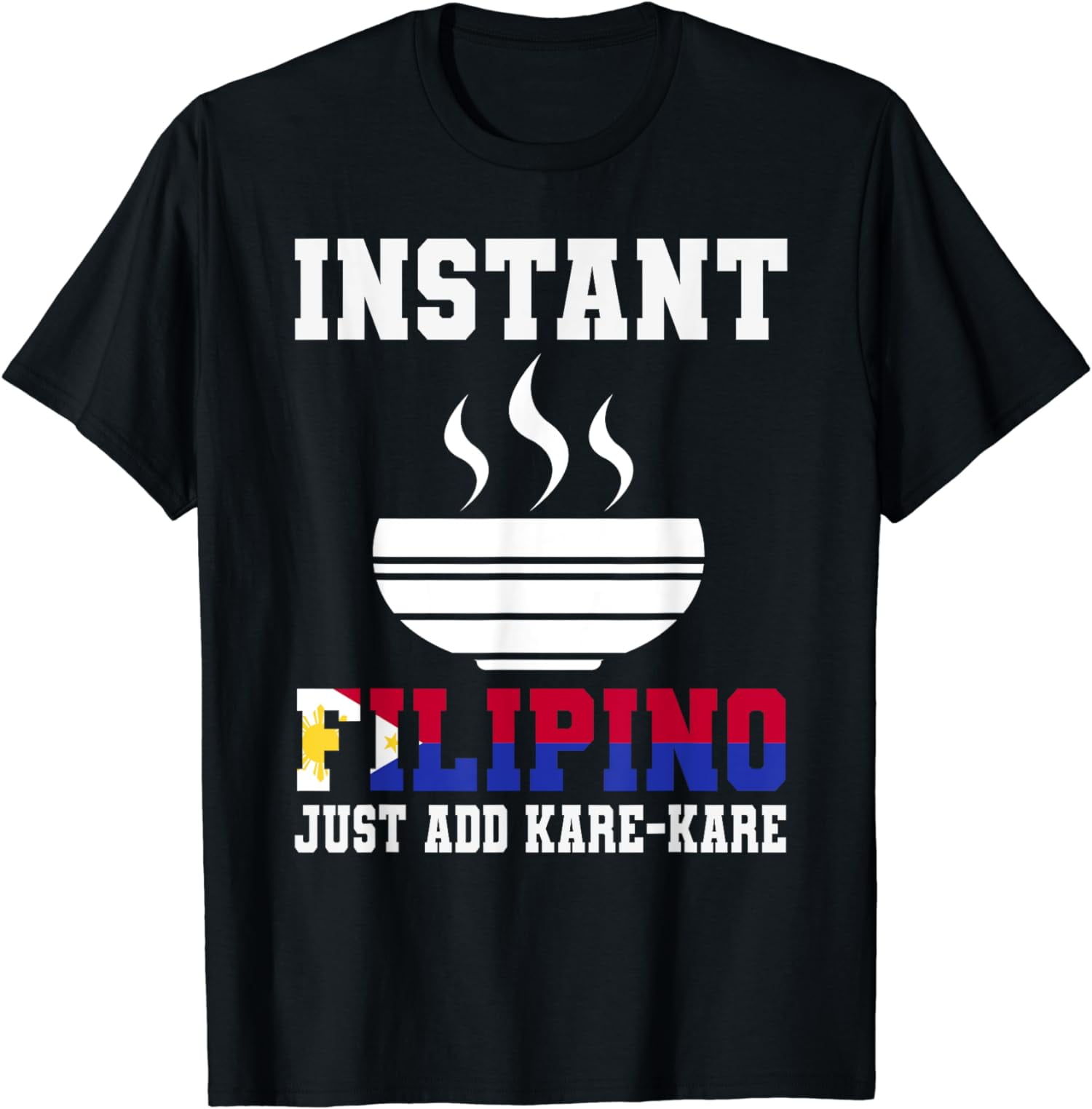 Funny Kare Kare Filipino Food Lover Saying Philippine Dish T-Shirt - Walmart.com