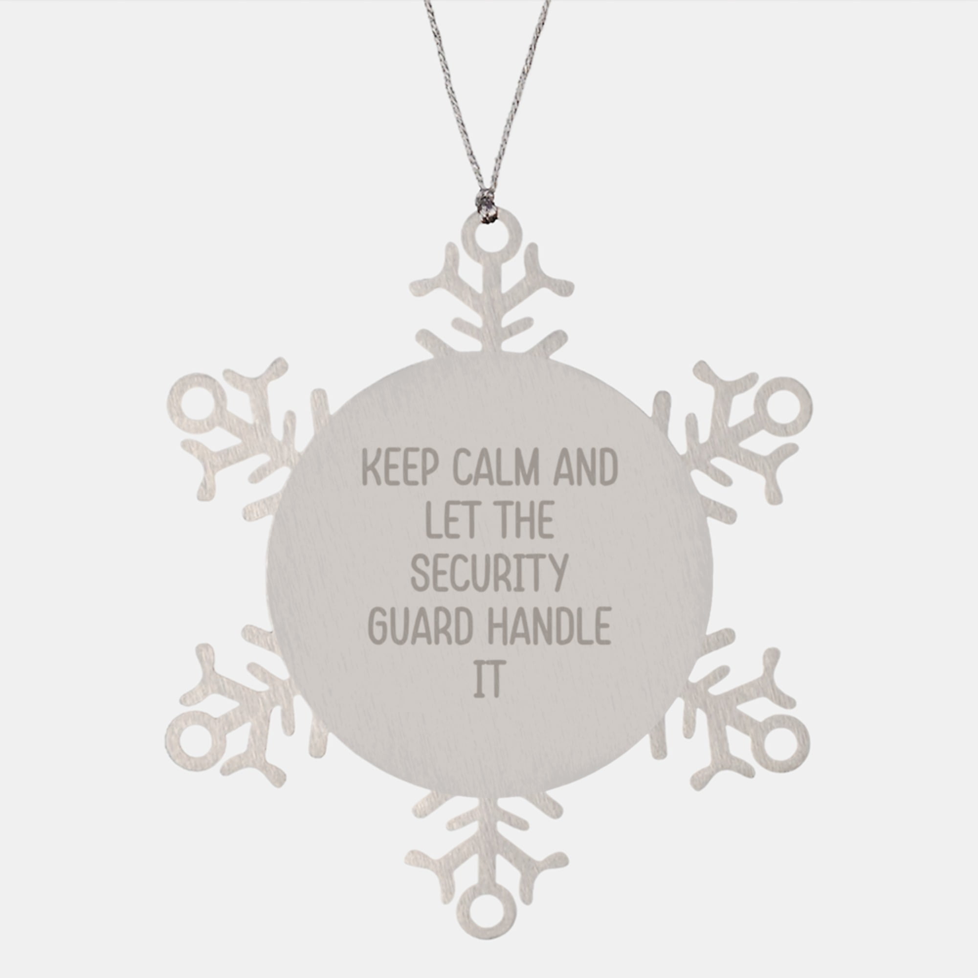Funny Keep Calm Security Guard Snowflake Ornament Gifts from Men to ...