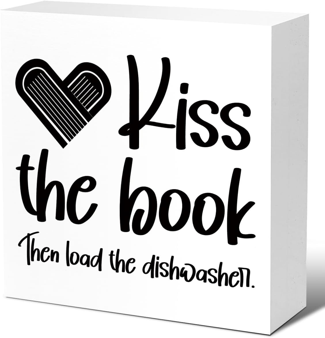 Funny Kitchen Wood Block Signs Kiss The Book Then Load The Dishwasher ...