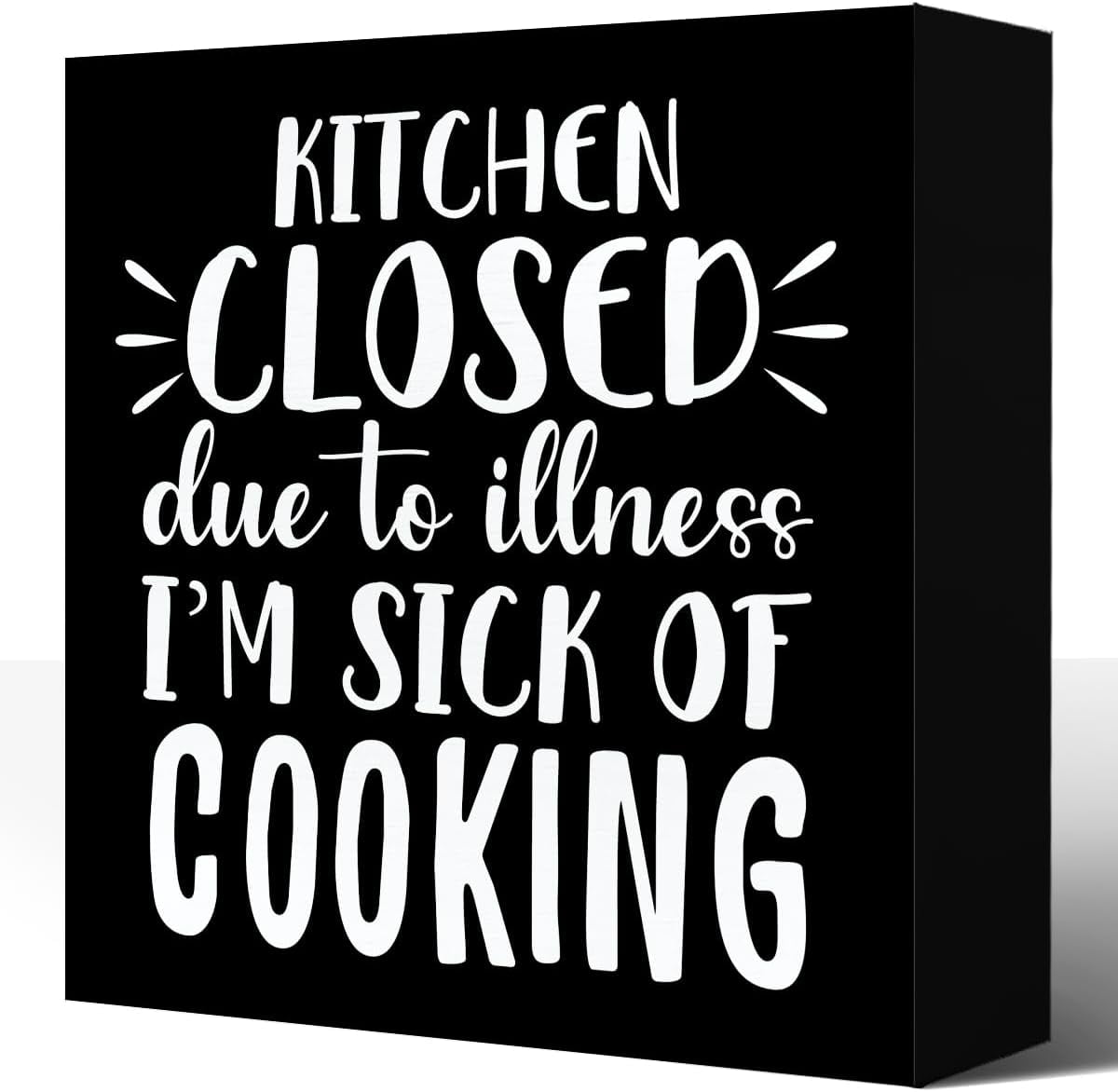 Funny Kitchen Wood Block Signs,Rustic Kitchen Closed Due to Illness I'm ...