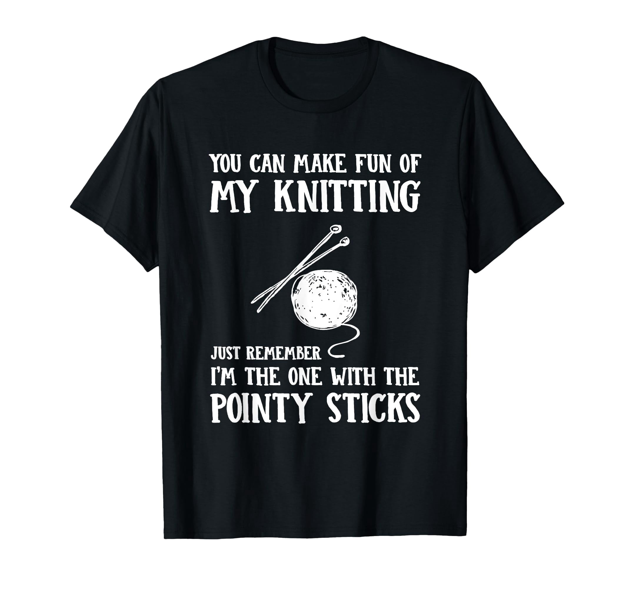 Funny Knitting T-Shirt with Playful Text and Illustrations for Craft ...