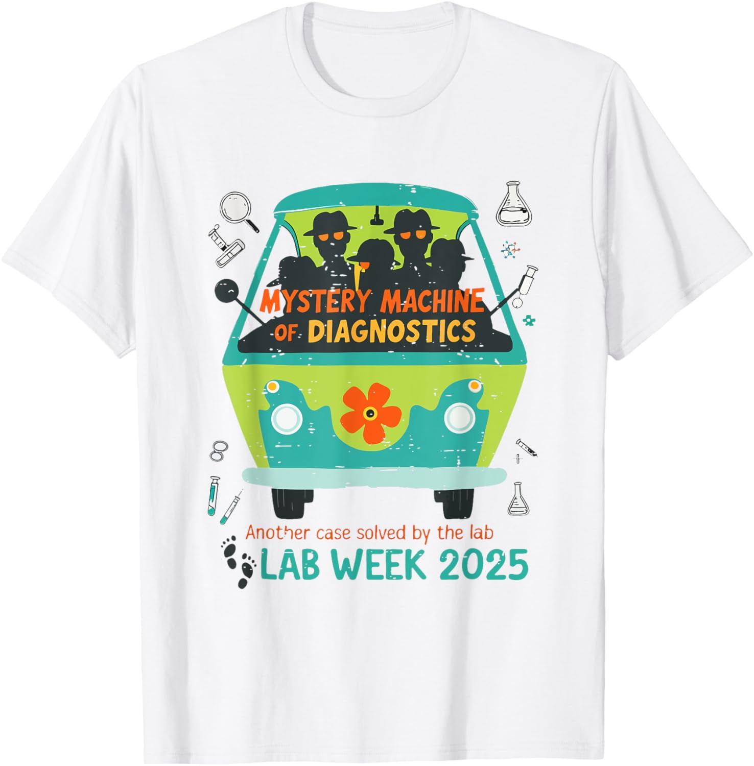 Funny Lab Tech Mystery Machine Of Diagnostics Lab Week 2025 T-Shirt ...