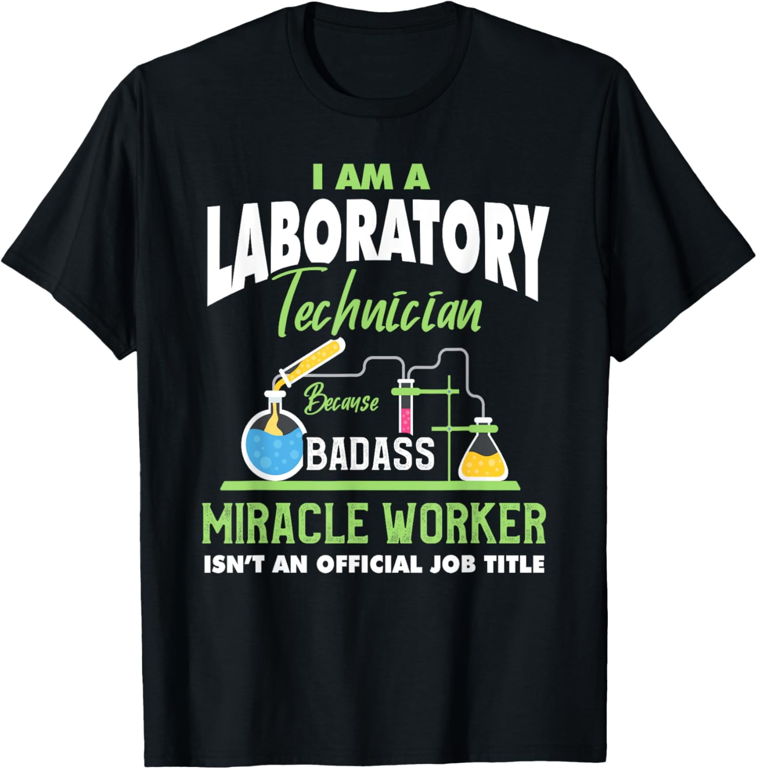 Funny Lab Tech Shirt Humor Quote Laboratory Technician Gift T-Shirt ...
