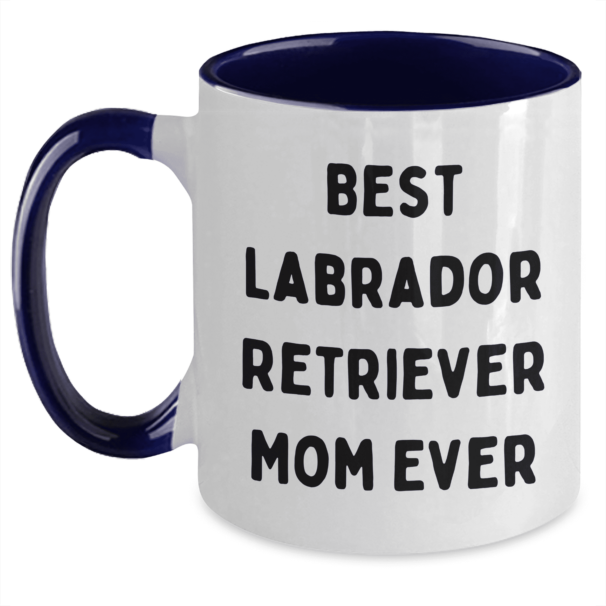 Funny Labrador Retriever Gifts for Labrador Mom, Unique Two Tone Coffee ...