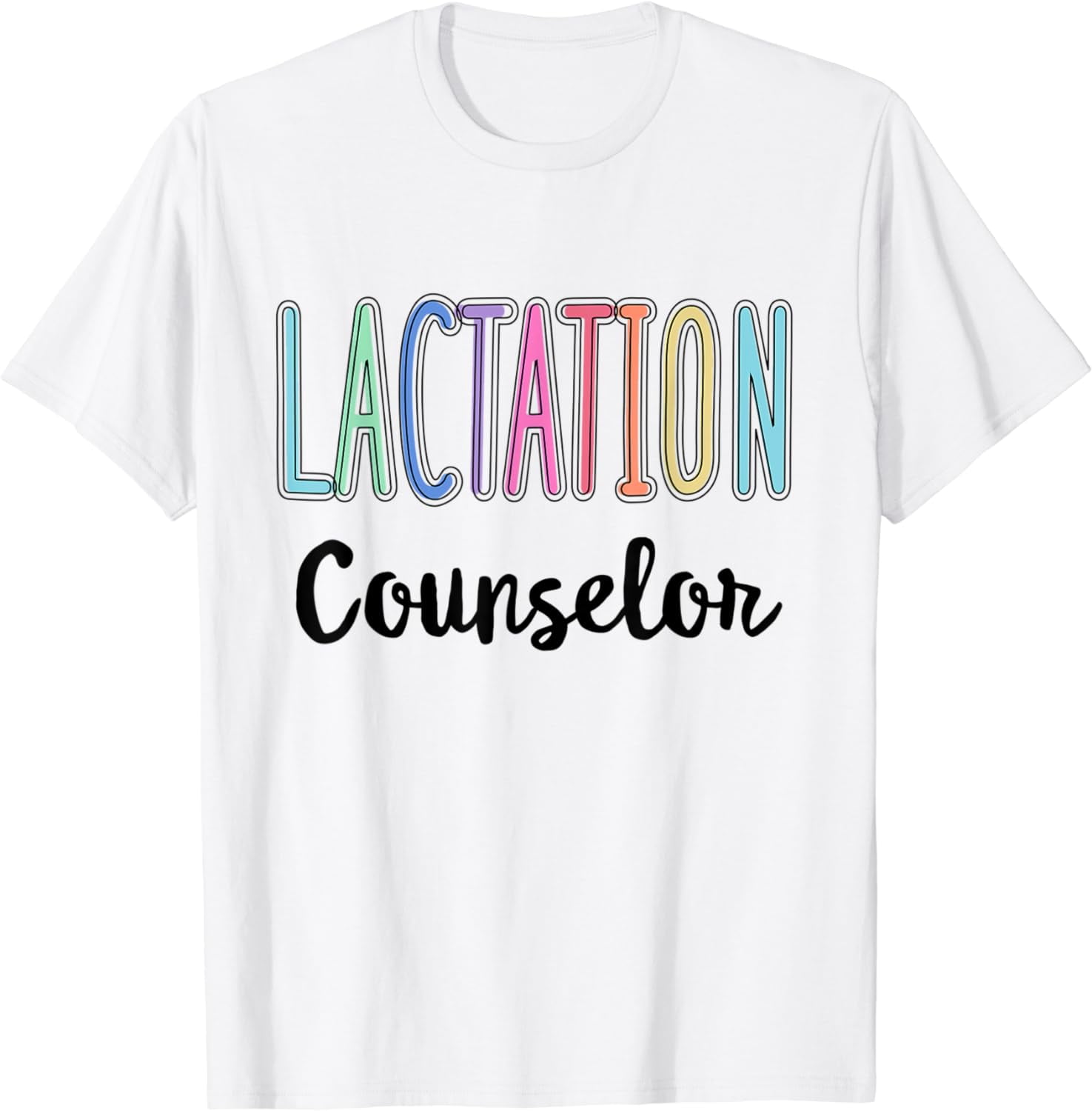 Funny Lactation Counselor Breastfeeding Birth Worker Team T-Shirt ...