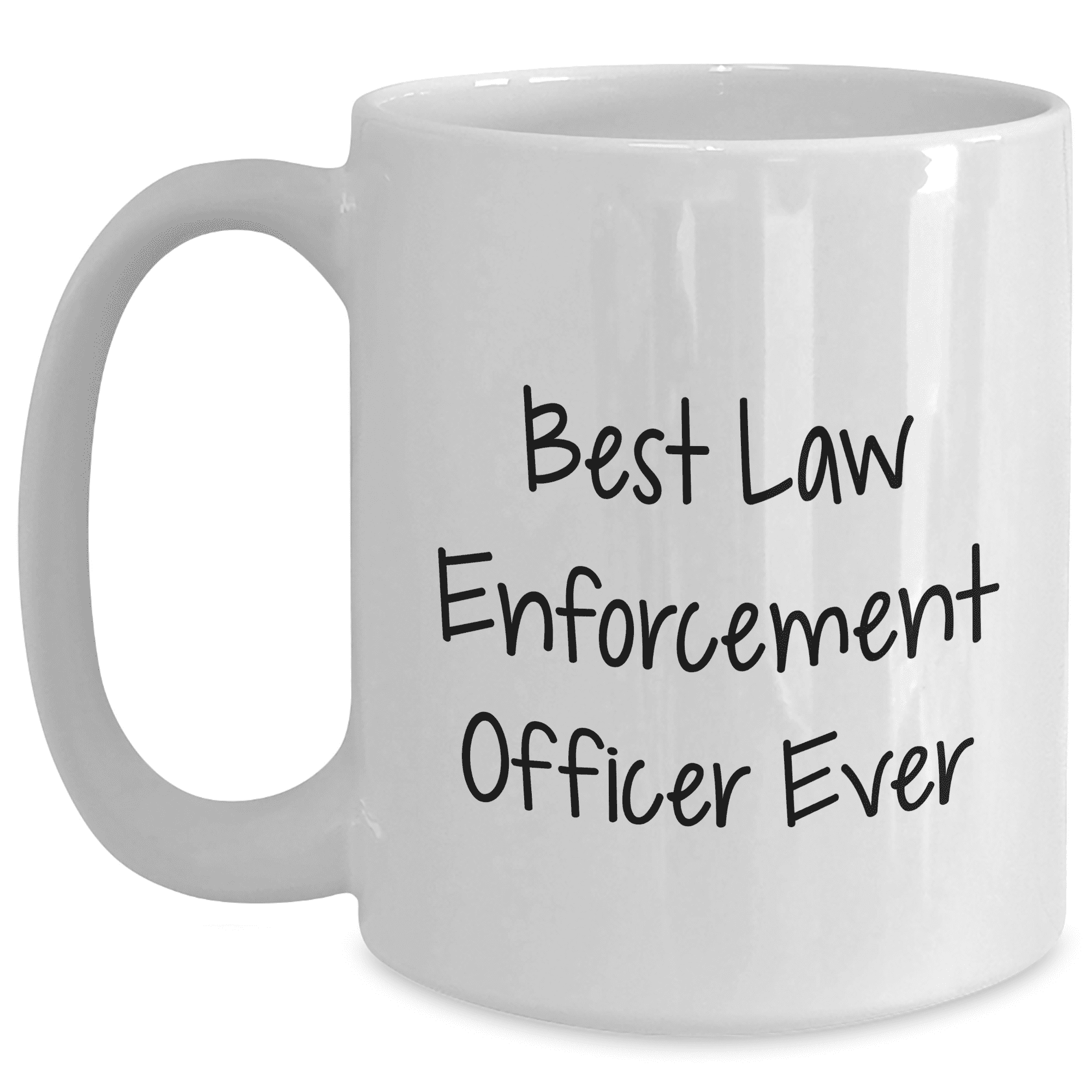 Funny Law Enforcement Officer White Coffee Mug Best Mom Ever Gifts from ...