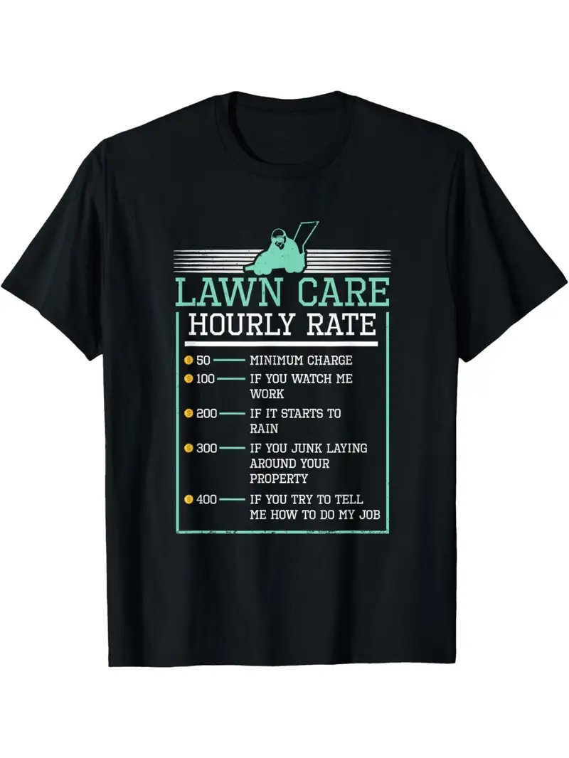 Funny Lawn Care Hourly Rate Pricing Chart T-Shirt for Men - Humorous ...