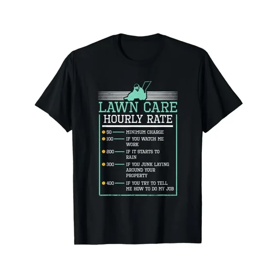 Funny Lawn Care Hourly Rate Pricing Chart T-Shirt for Men - Humorous ...