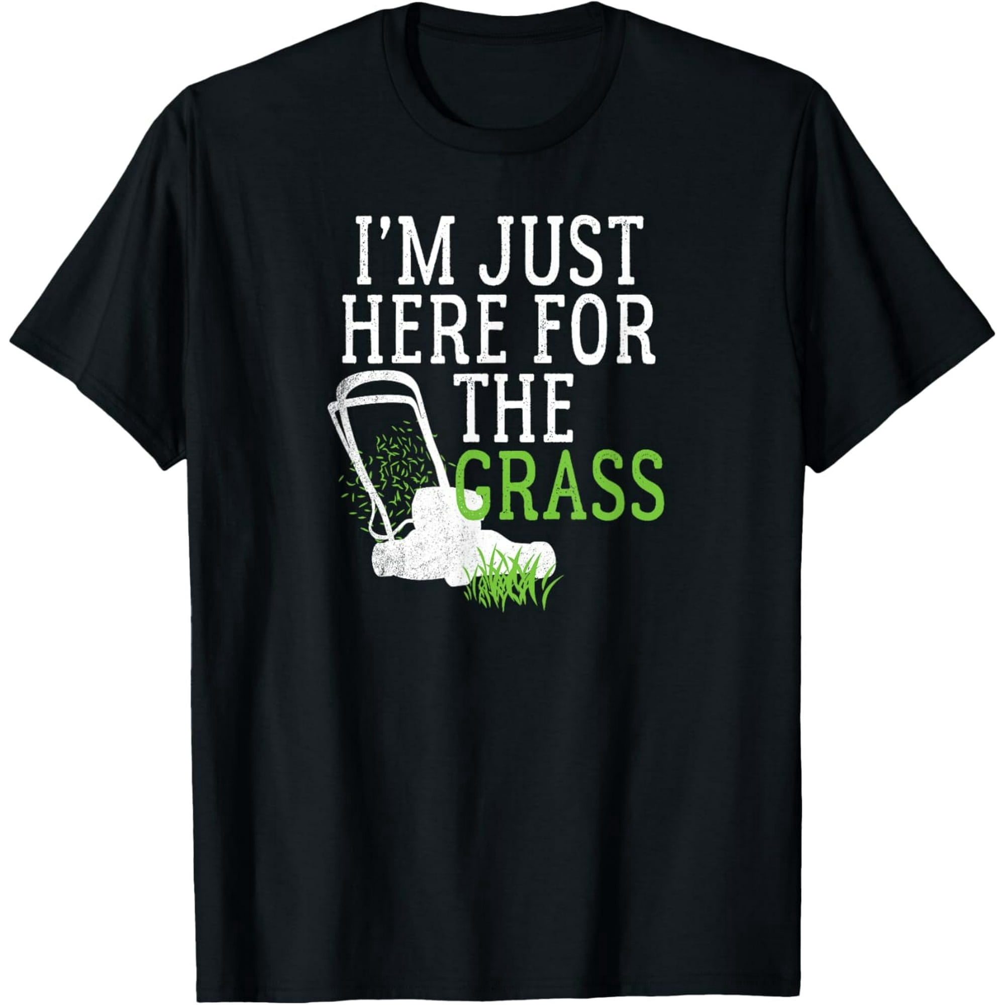 Funny Lawn Mower Quote Grass Mowing Gift for Men Short Sleeve Graphic T ...