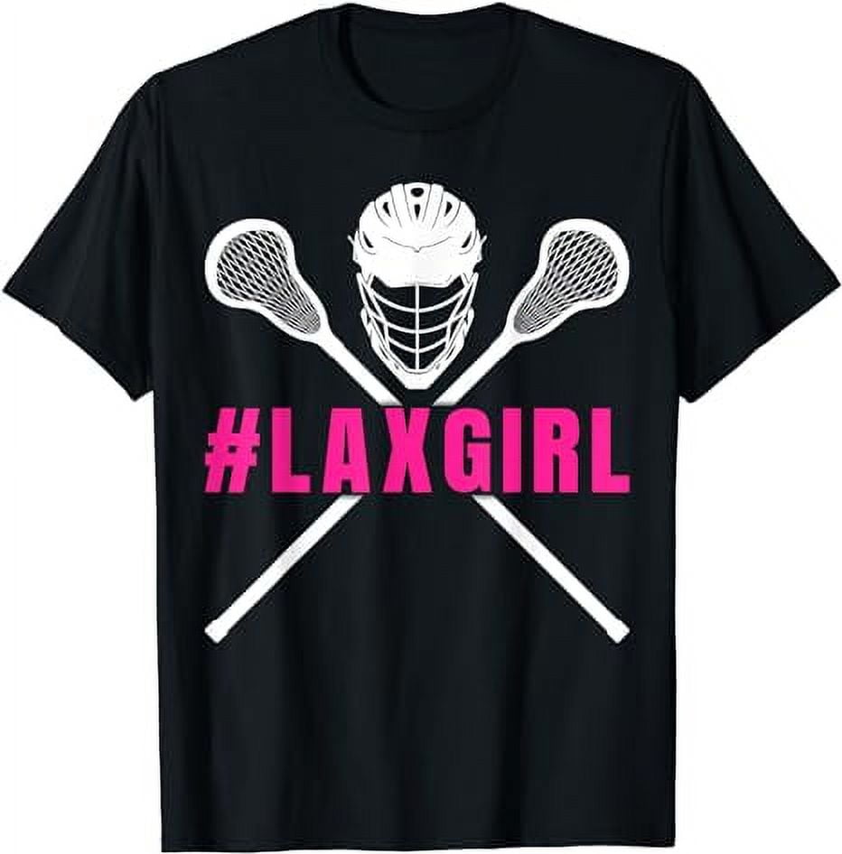 Funny Laxgirl Lacrosse Sticks Sports Player T-Shirt - Walmart.com