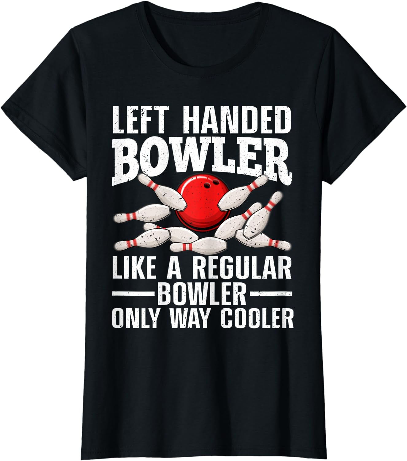 Funny Left Handed Bowler Design Bowling Lovers T-Shirt - Walmart.com