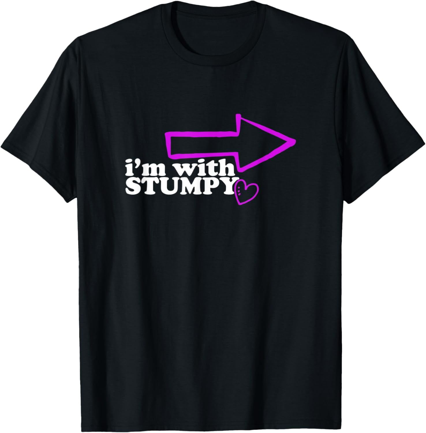 Funny Leg Prosthetic - Leg Amputation I'm With Stumpy T-Shirt - Walmart.com