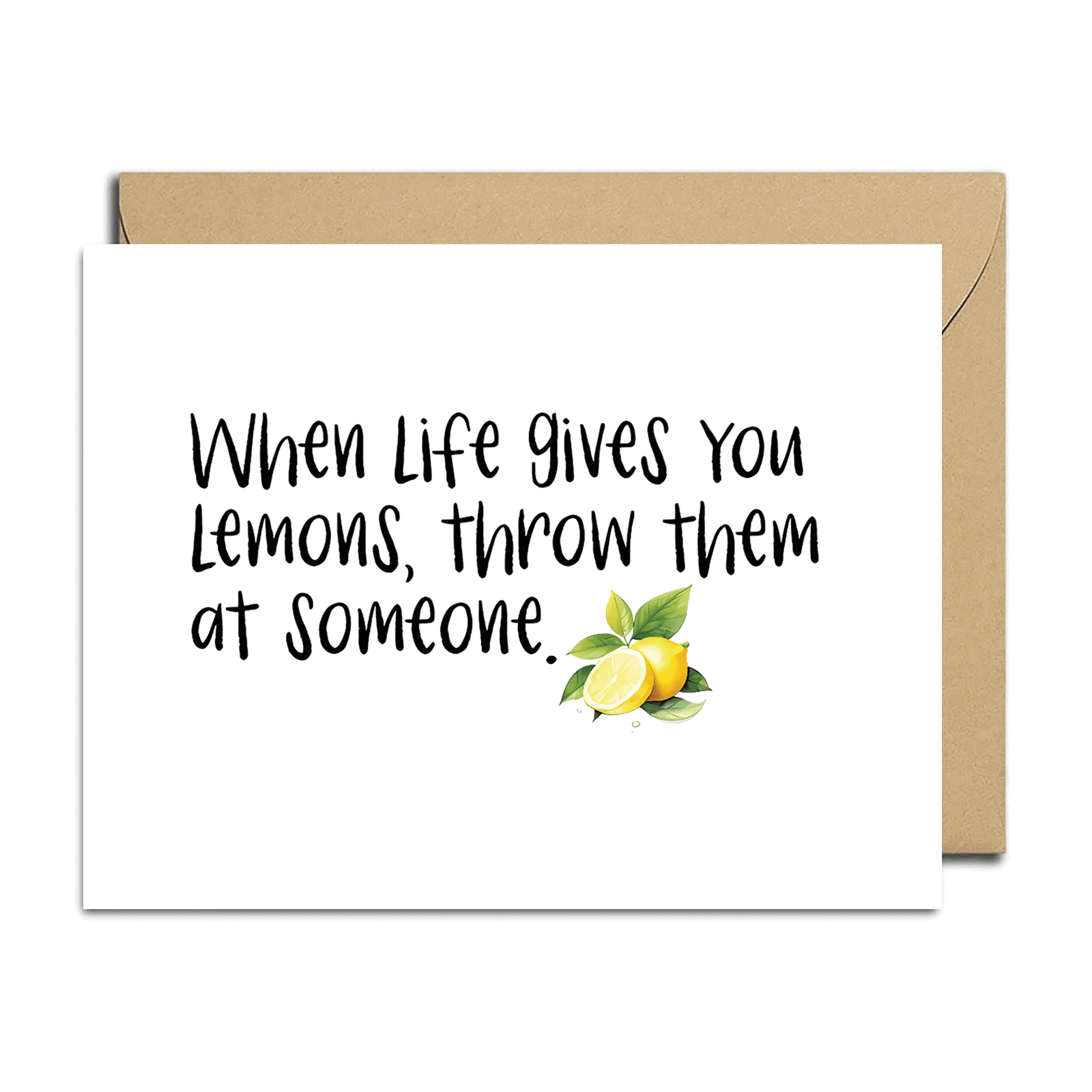 Funny Lemon Quote Card – "When Life Gives You Lemons, Throw Them at ...