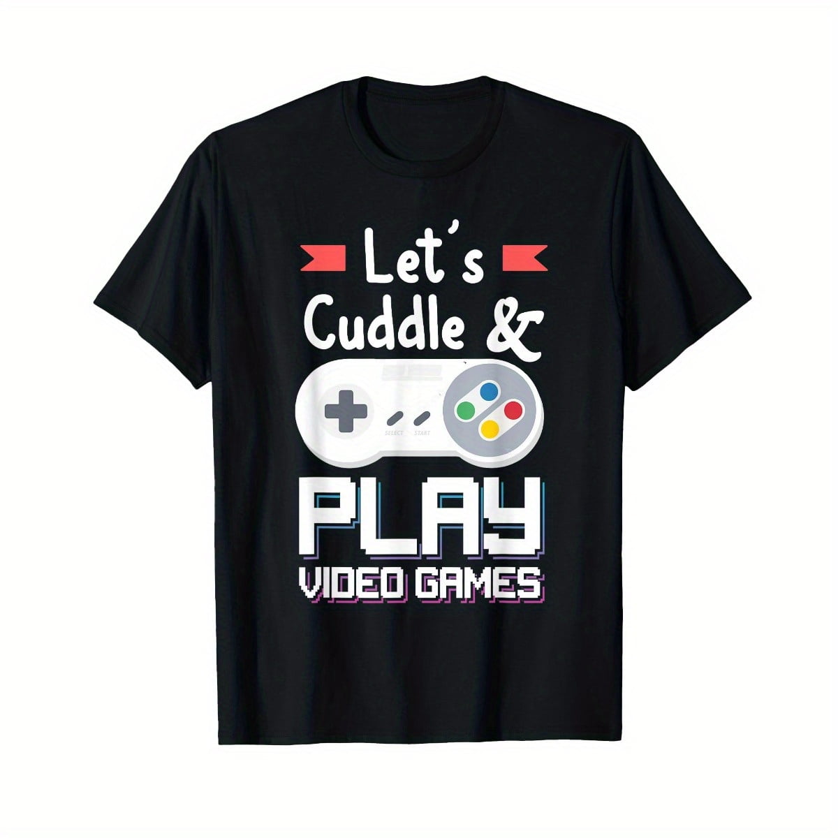 Funny Let's Cuddle And Play Video Games Valentine Gamer T-Shirt ...
