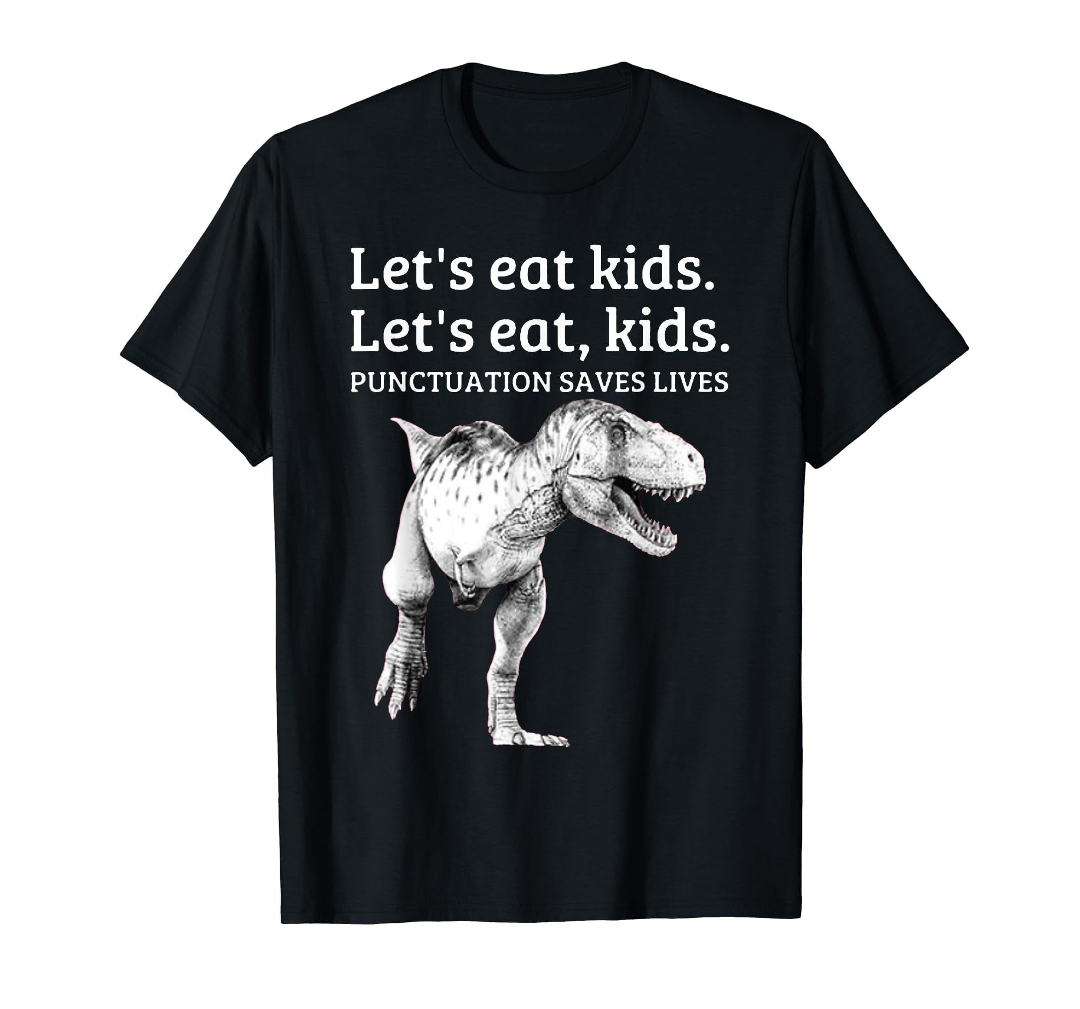 Funny Let's Eat Kids Punctuation Saves Lives Grammar T Shirt - Walmart.com