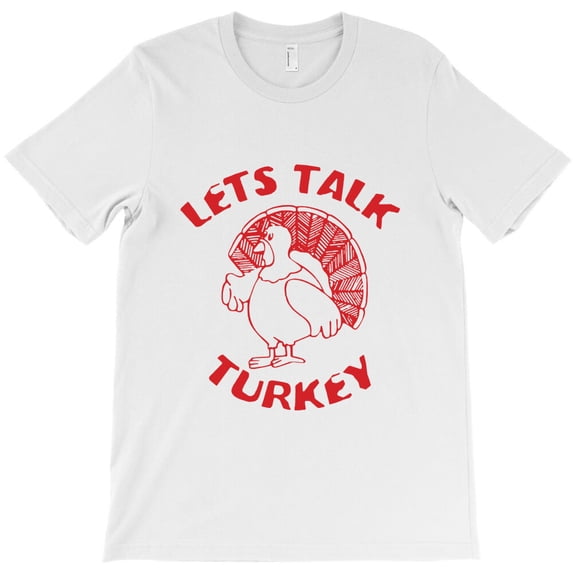 Funny Let's Talk Turkey Thanksgiving Holiday Themed Graphic Fun Design ...
