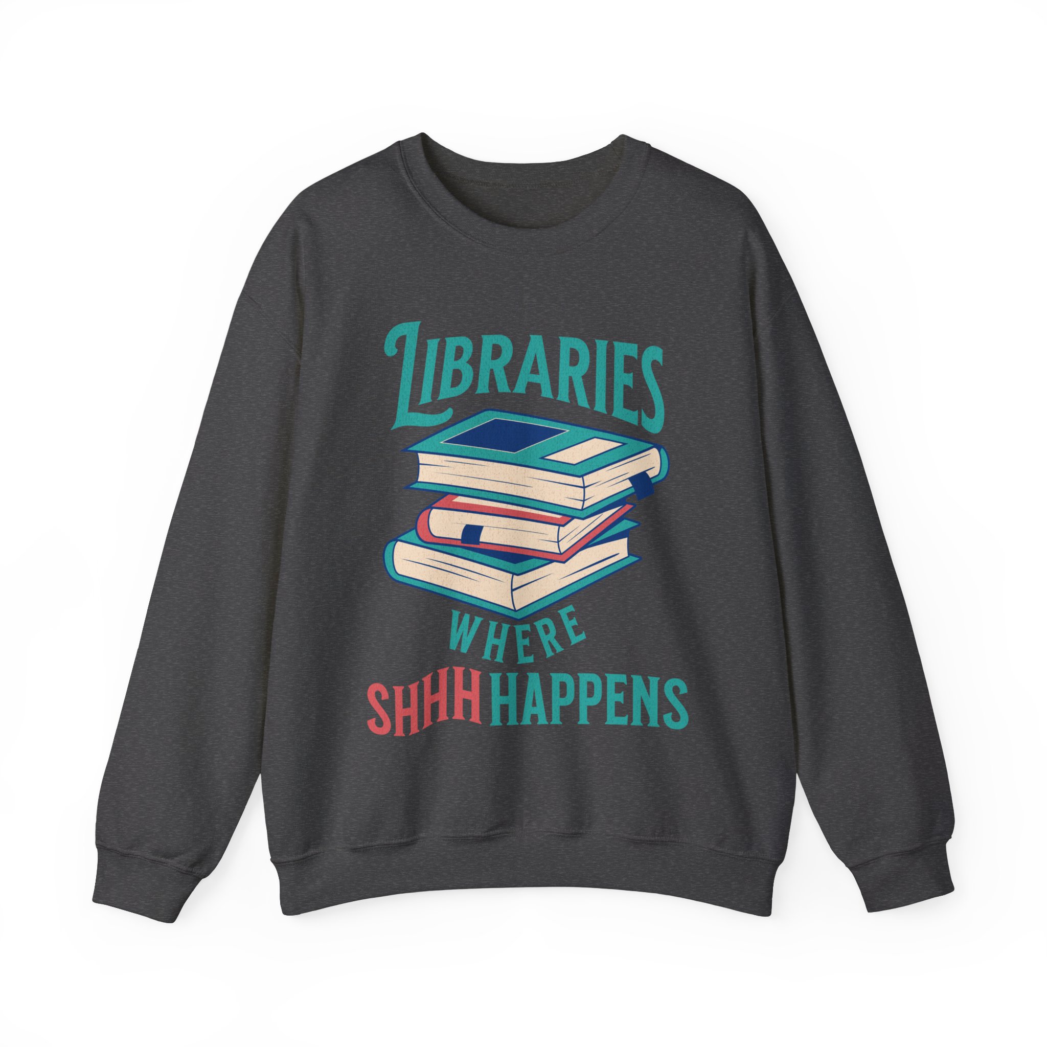 Funny Librarian Unisex Sweatshirt, Libraries Where Shhh Happens ...