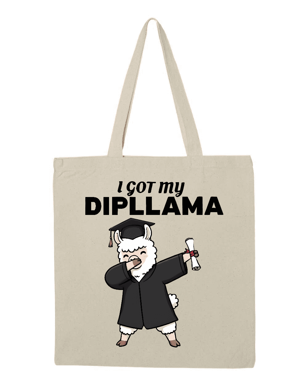 Funny Llama Graduation I Got My Diploma No Prob Llama Student Tote Bag ...