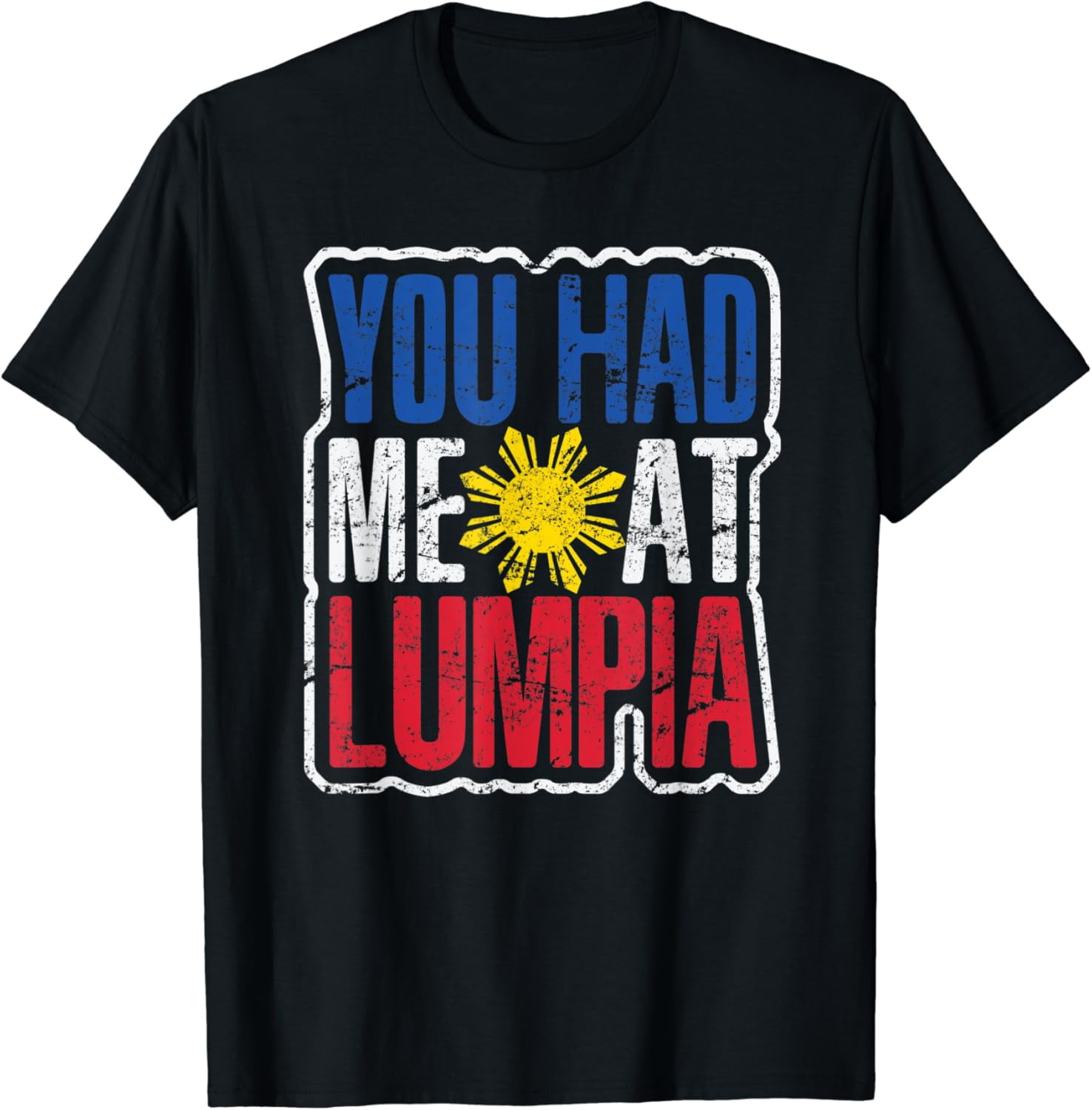 Funny Lumpia Shirt Filipino Food Pinoy Pride Pilipinas Men T-Shirt - Walmart.com
