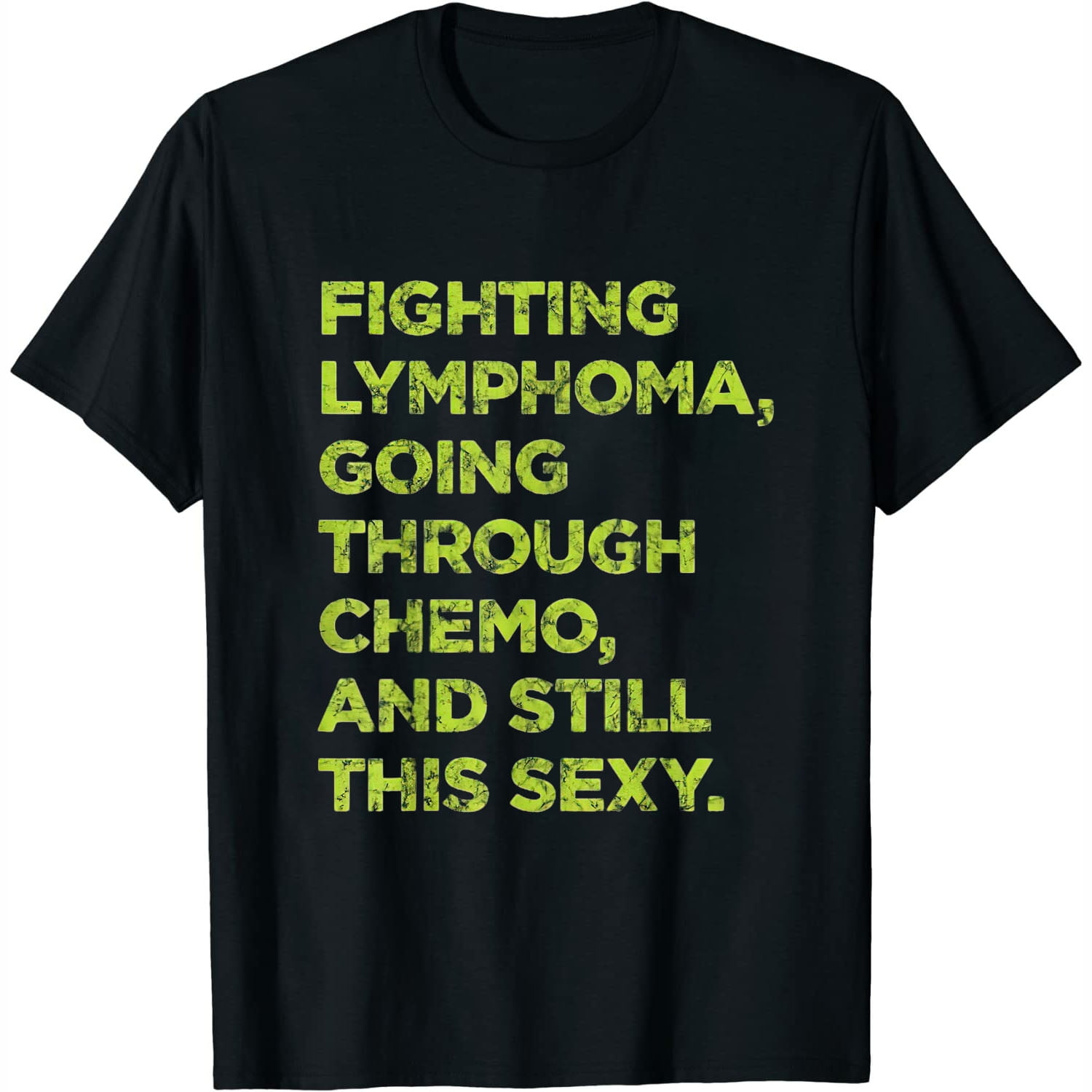 Funny Lymphoma Cancer Fighter Quote Gift for Chemo Patients Womens T ...