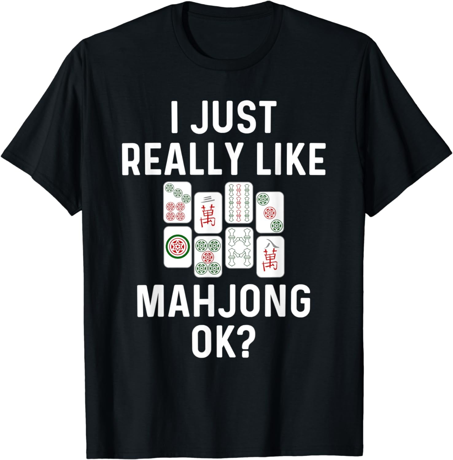 Funny Mahjong Gift For Men Women Tile Game Lover Players T-Shirt ...