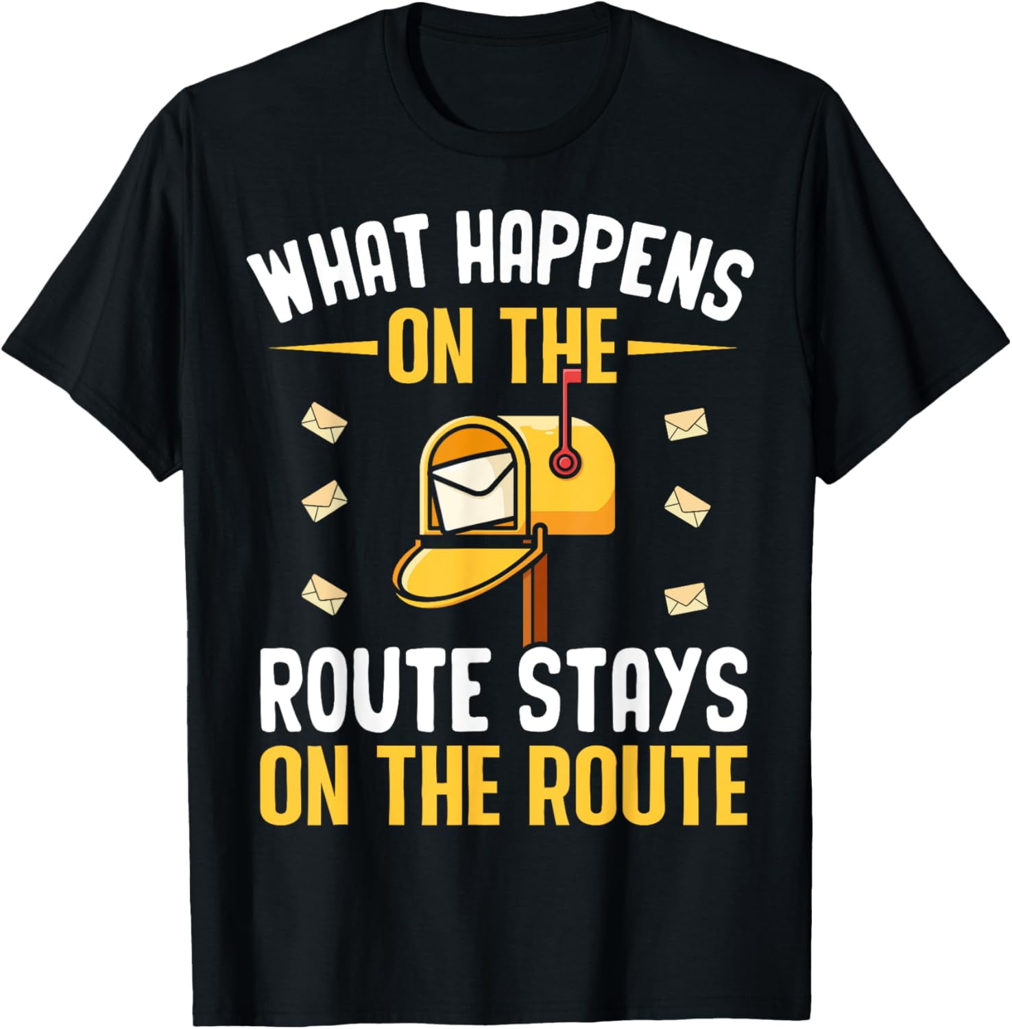 Funny Mail Carrier Postal Worker Mailman Humor Post Office T-Shirt ...