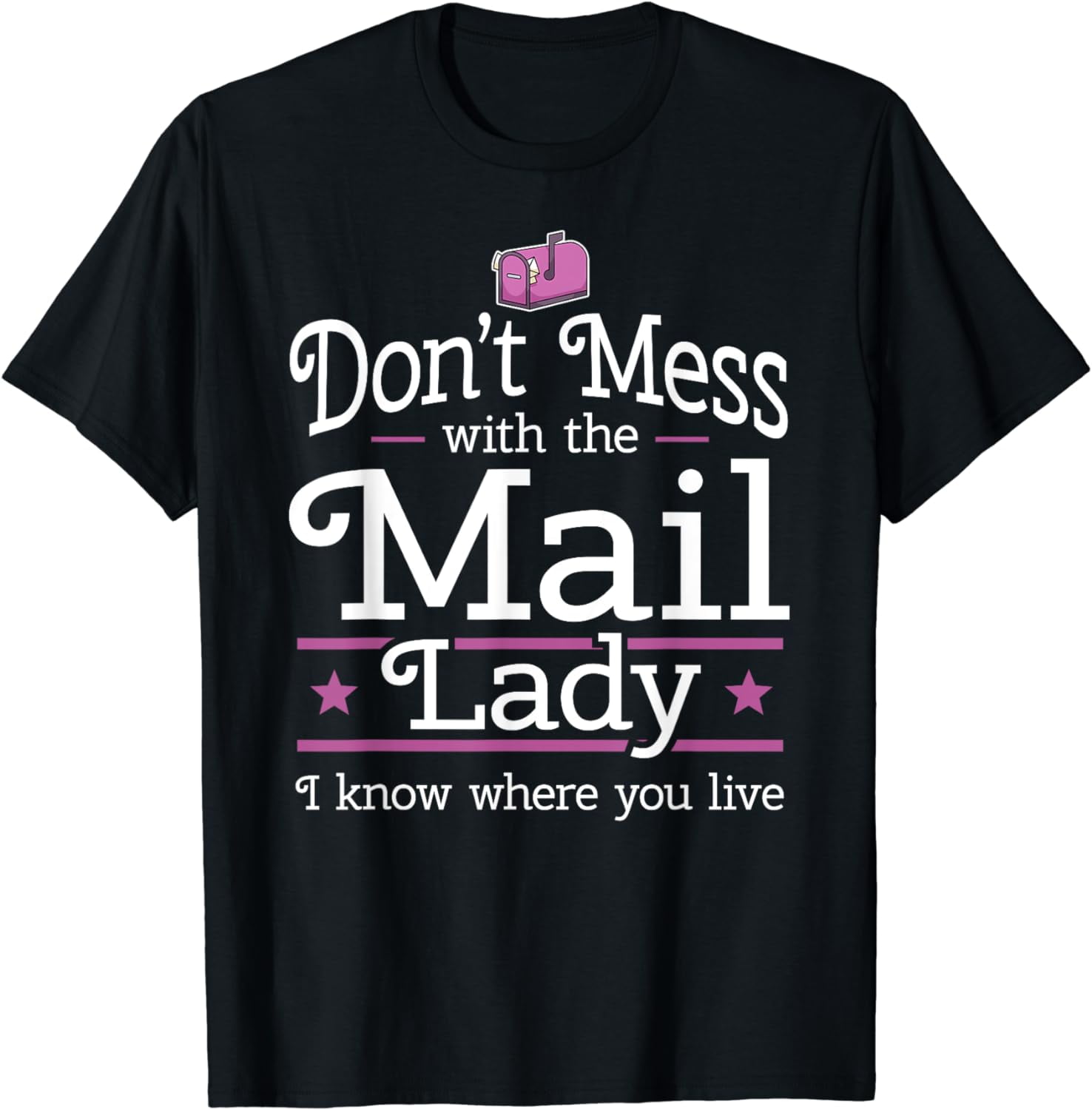 Funny Mailwoman Postal Girl Mailbox I Mail Lady Postwoman T-Shirt ...