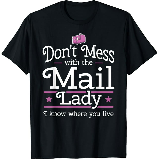 Funny Mailwoman Postal Girl Mailbox I Mail Lady Postwoman T-Shirt ...