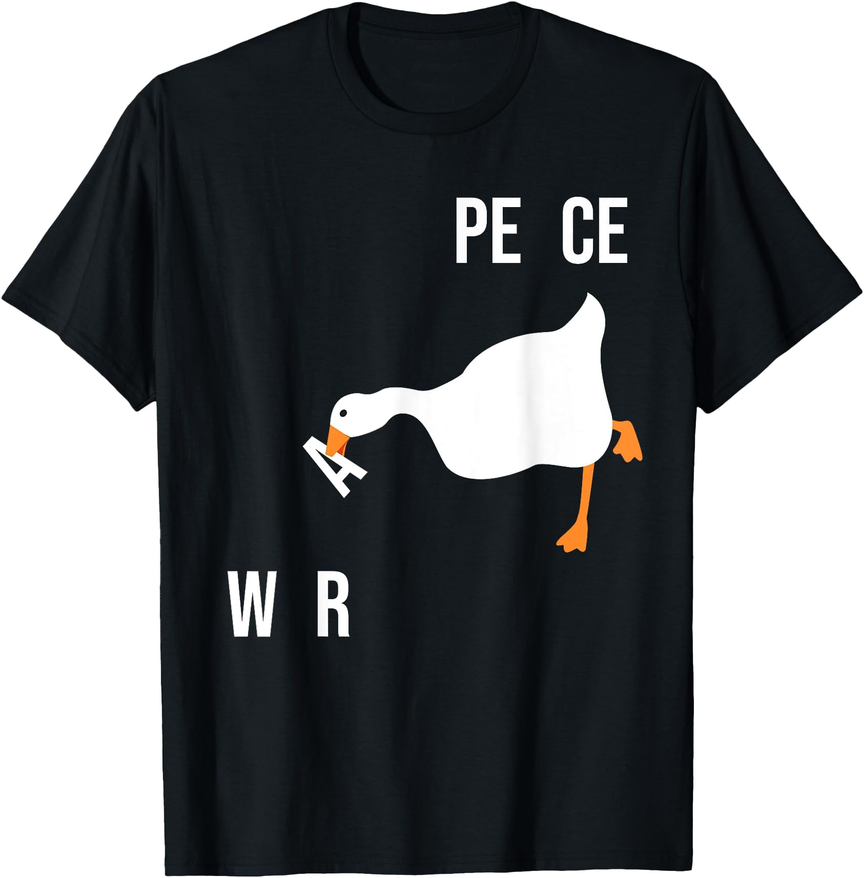 Funny Make War Not Peace Meme Goose Softstyle Unisex T-Shirt Men Women ...