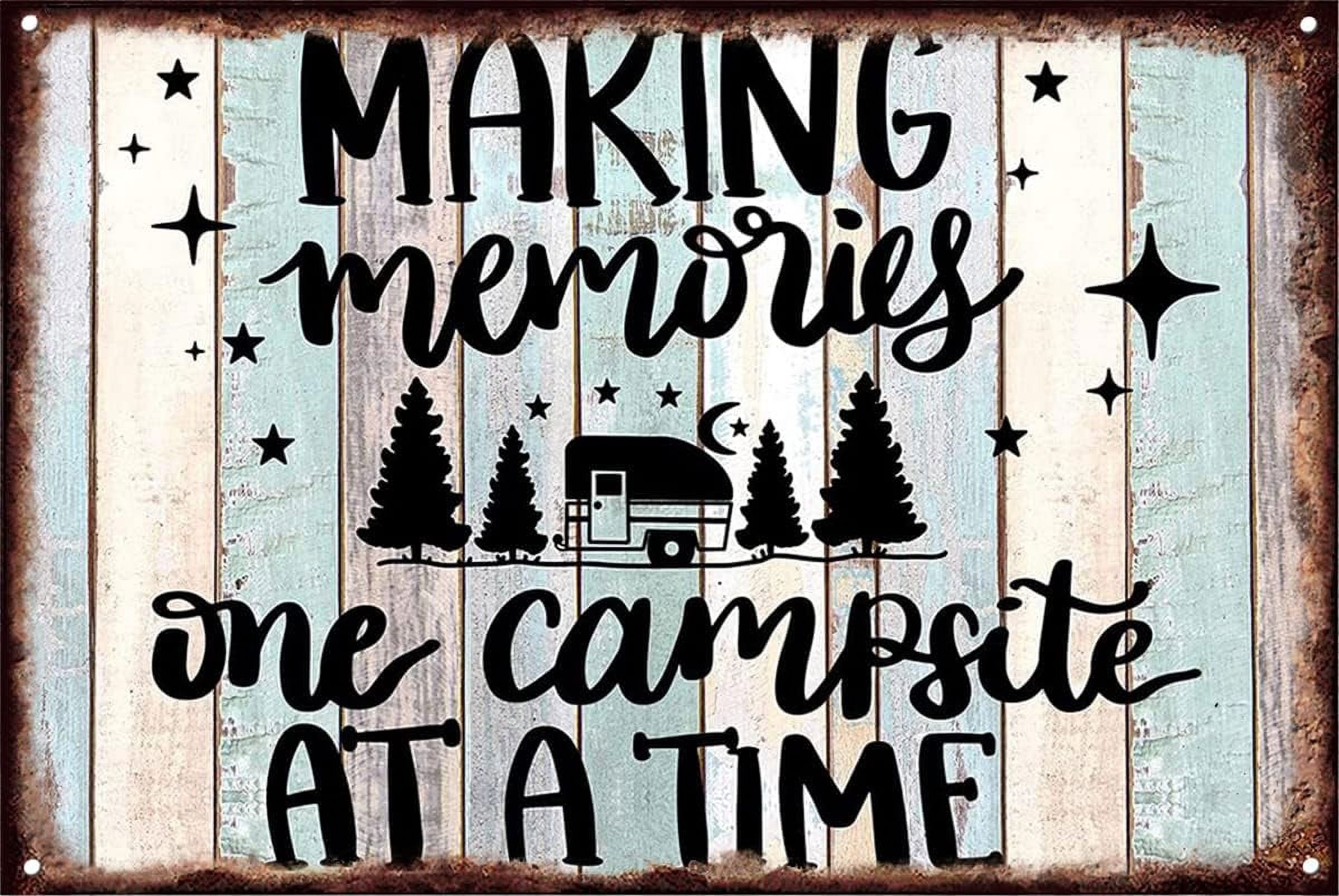 Funny Making Memories One Campsite At A Time Metal Tin Sign Wall Decor ...