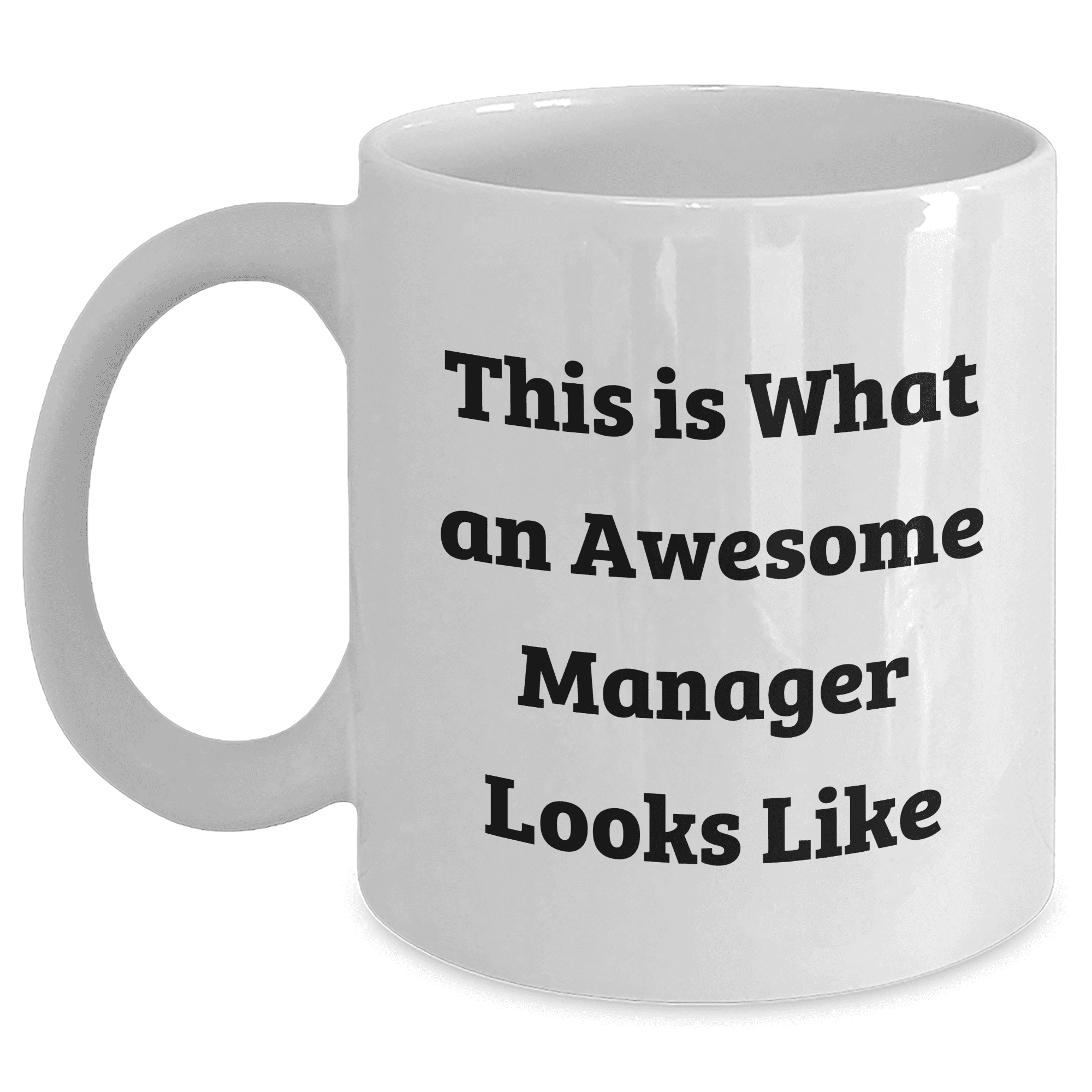 Funny Manager White Coffee Mug Gifts from Family to Awesome Managers on ...