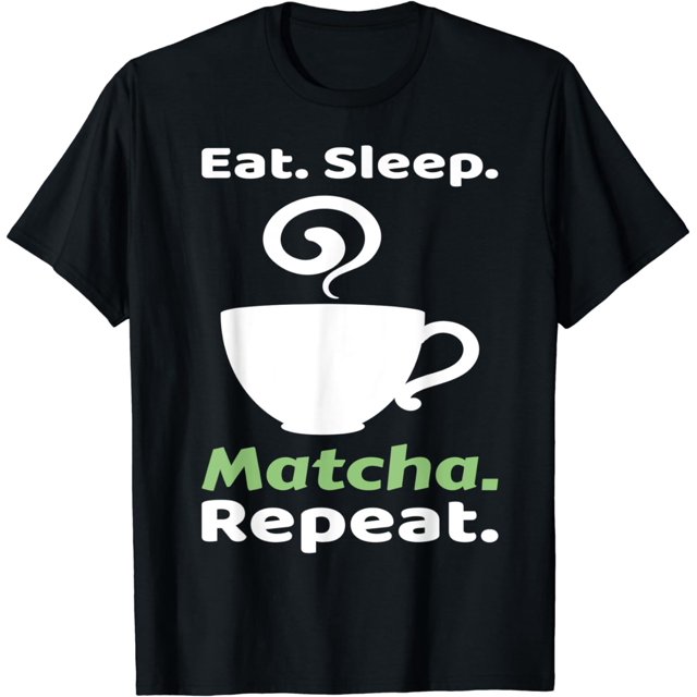 Funny Matcha Tea Lover Novelty Gift T-shirt - Walmart.com