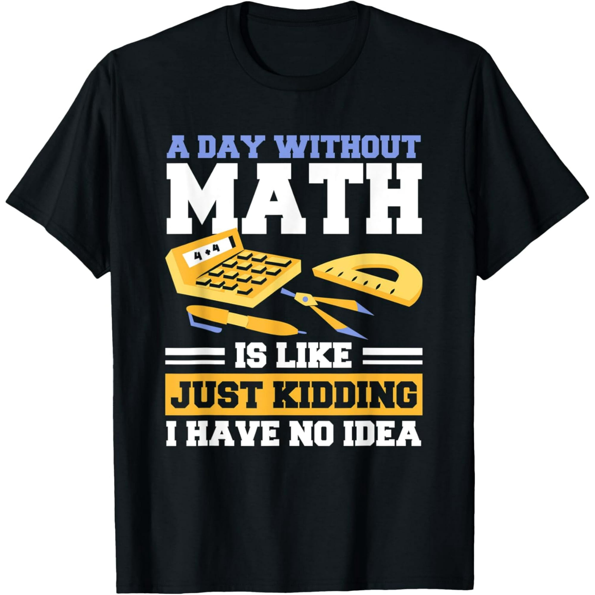 Funny Math Apparel for Math Lover Mathematics Geek T-Shirt - Walmart.com