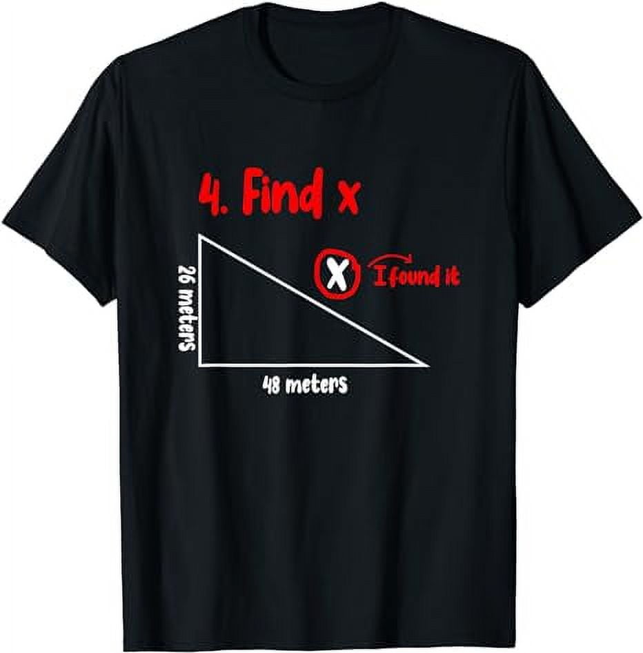 Funny Math Find X Diagram Triangle Lover T-Shirt - Walmart.com