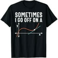 Funny Math, Funny Geometry, Math Humor, Math Pun, Math Joke T-Shirt ...