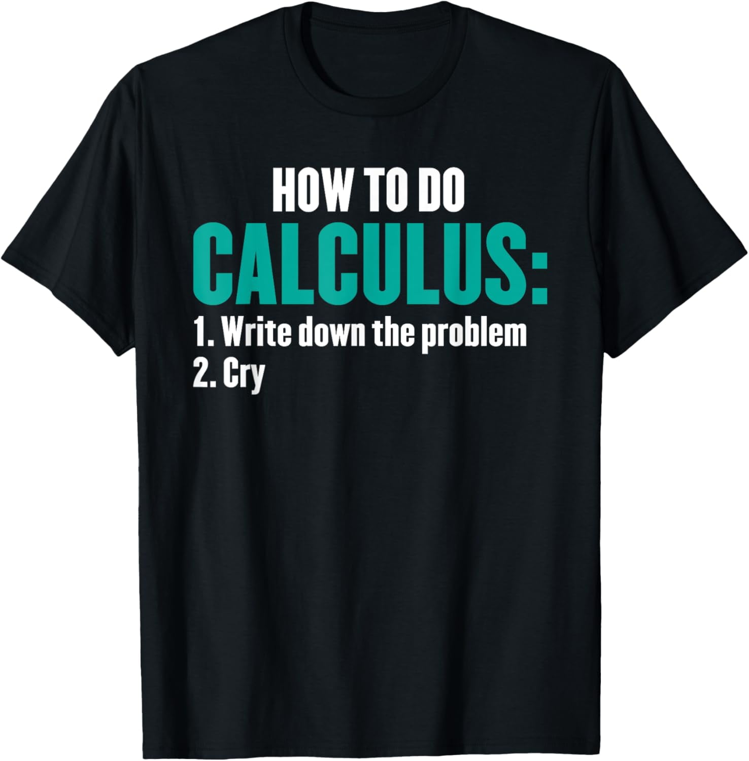 Funny Math How To Do Calculus Funny Algebra T-Shirt - Walmart.com