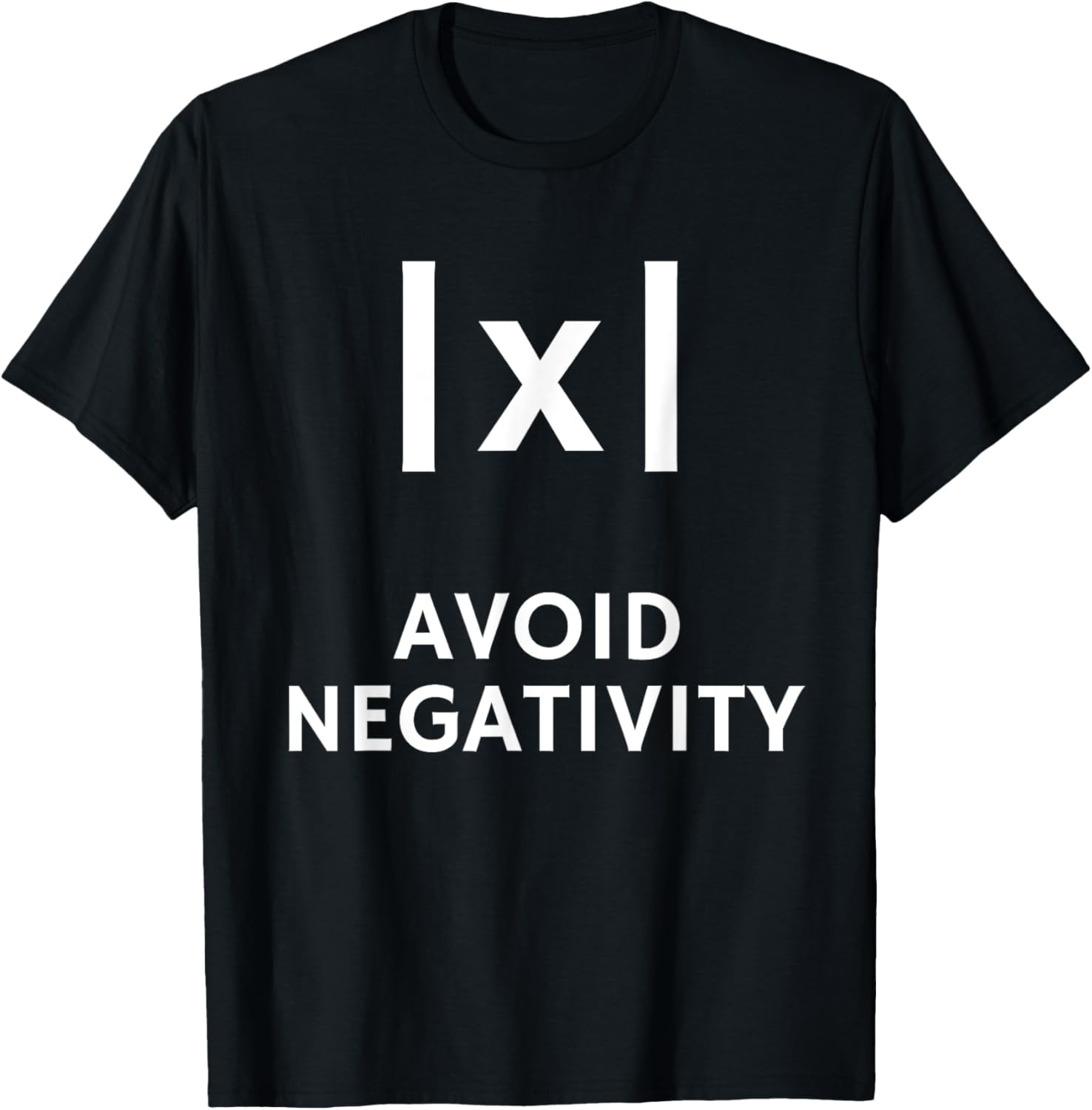 Funny Math Shirt - Absolute Value Avoid Negativity T-Shirt - Walmart.com