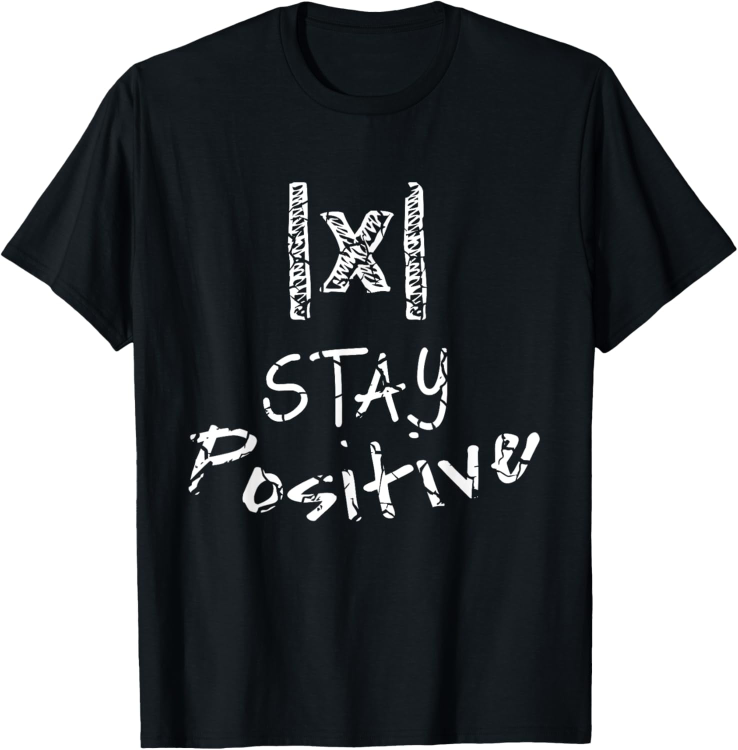 Funny Math Stay Positive Absolute Value Mathematics Algebra T-Shirt ...