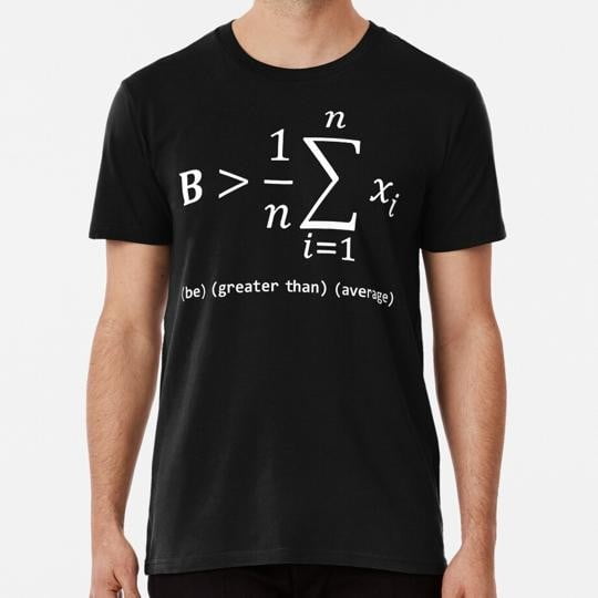 Funny Math T Gift-be Greater Than Average For Women Men Sco T-shirt ...