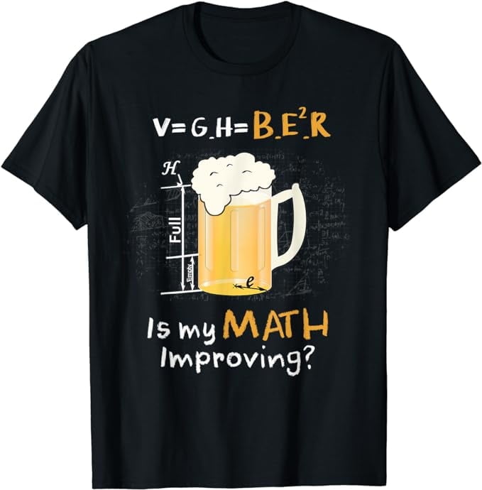 Funny Math T shirt. Funny beer t shirt. - Walmart.com