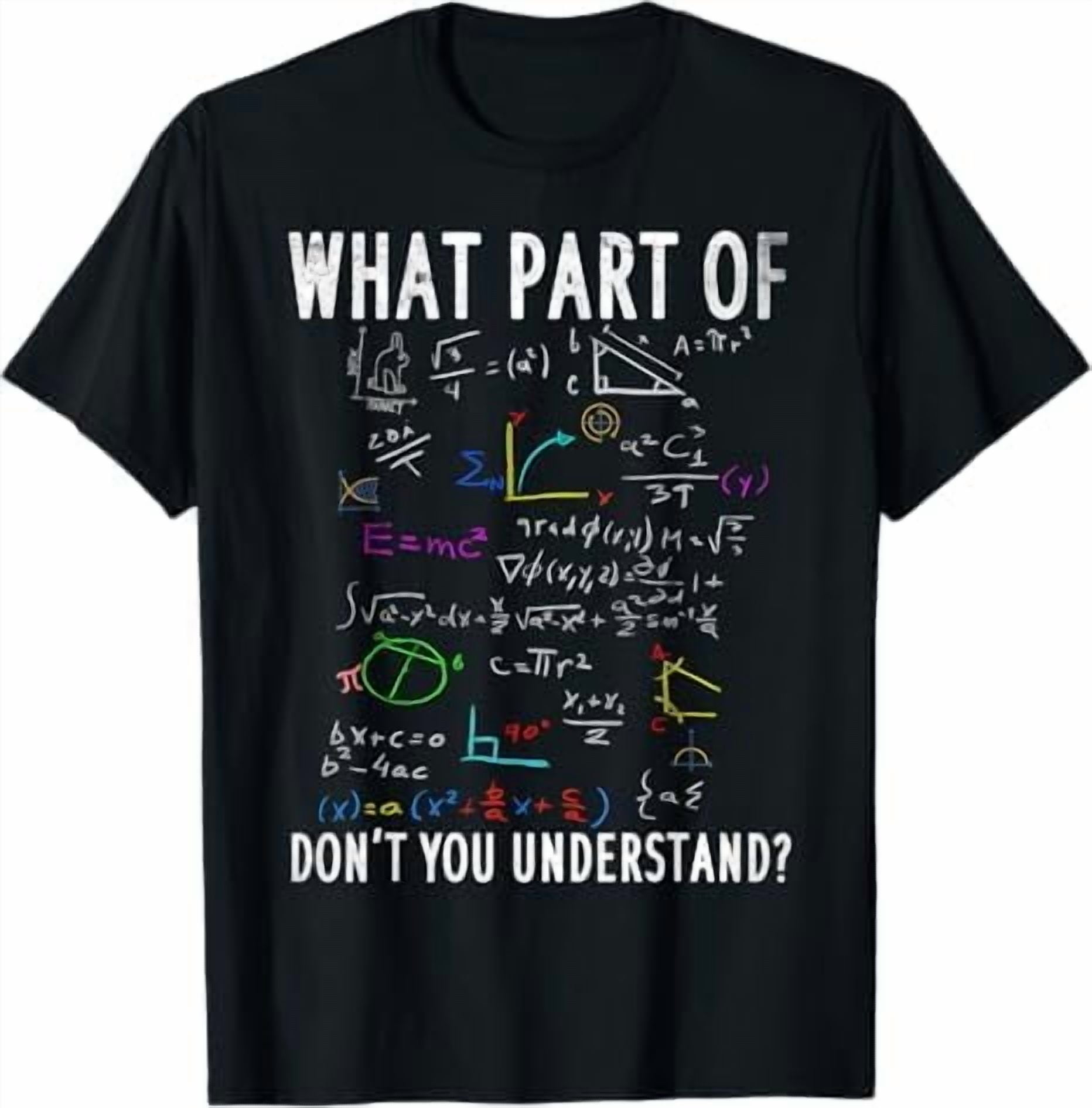 Funny Math Teacher Joke Shirt for Men Women Fun Best Math Quotes Cool ...
