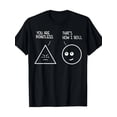 Funny Math Teacher Joke T-Shirt with "You Are That Stupid" & "How I ...