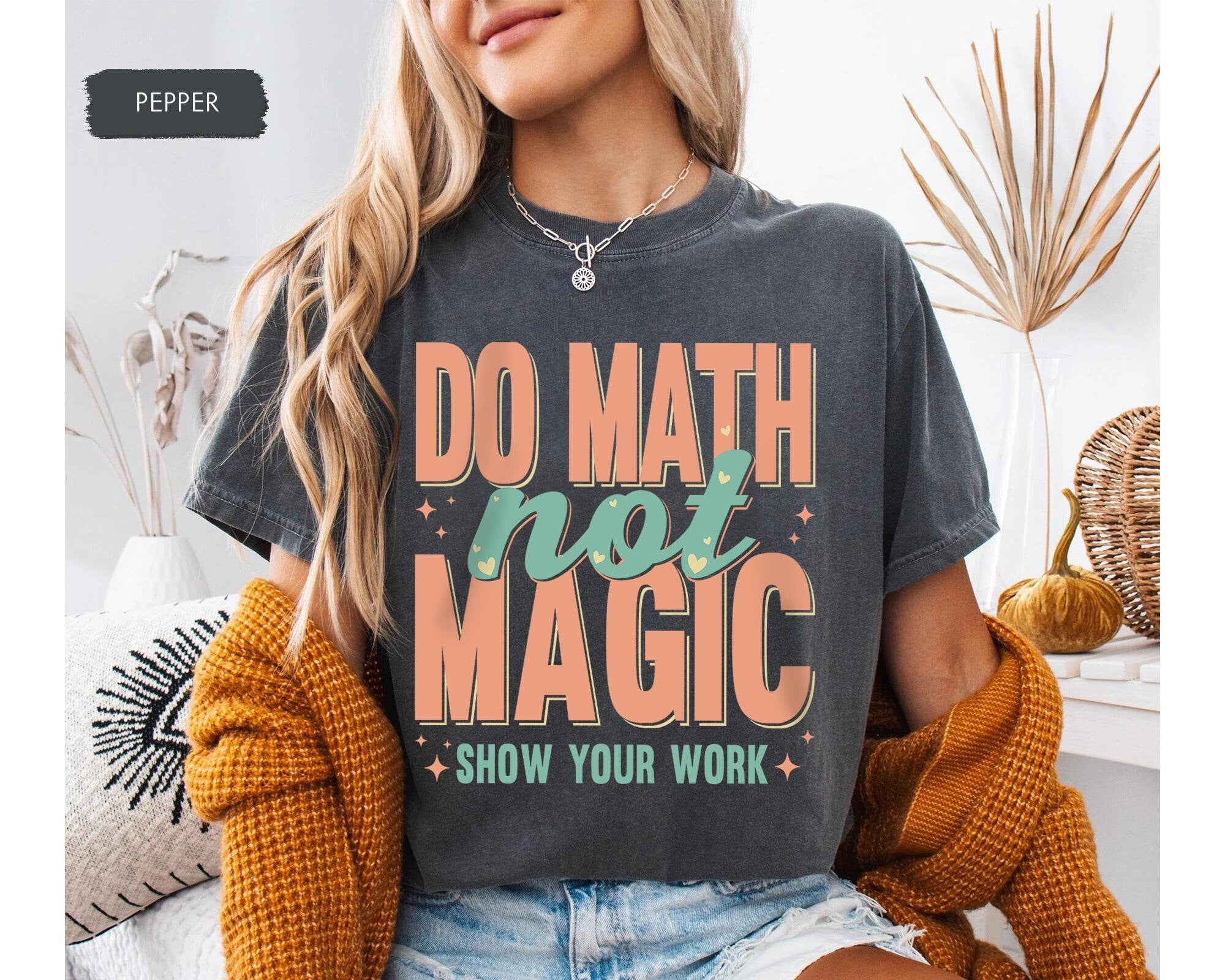 Funny Math Teacher Shirts, Do Math Not Magic Shirt, Math Meme Shirt ...