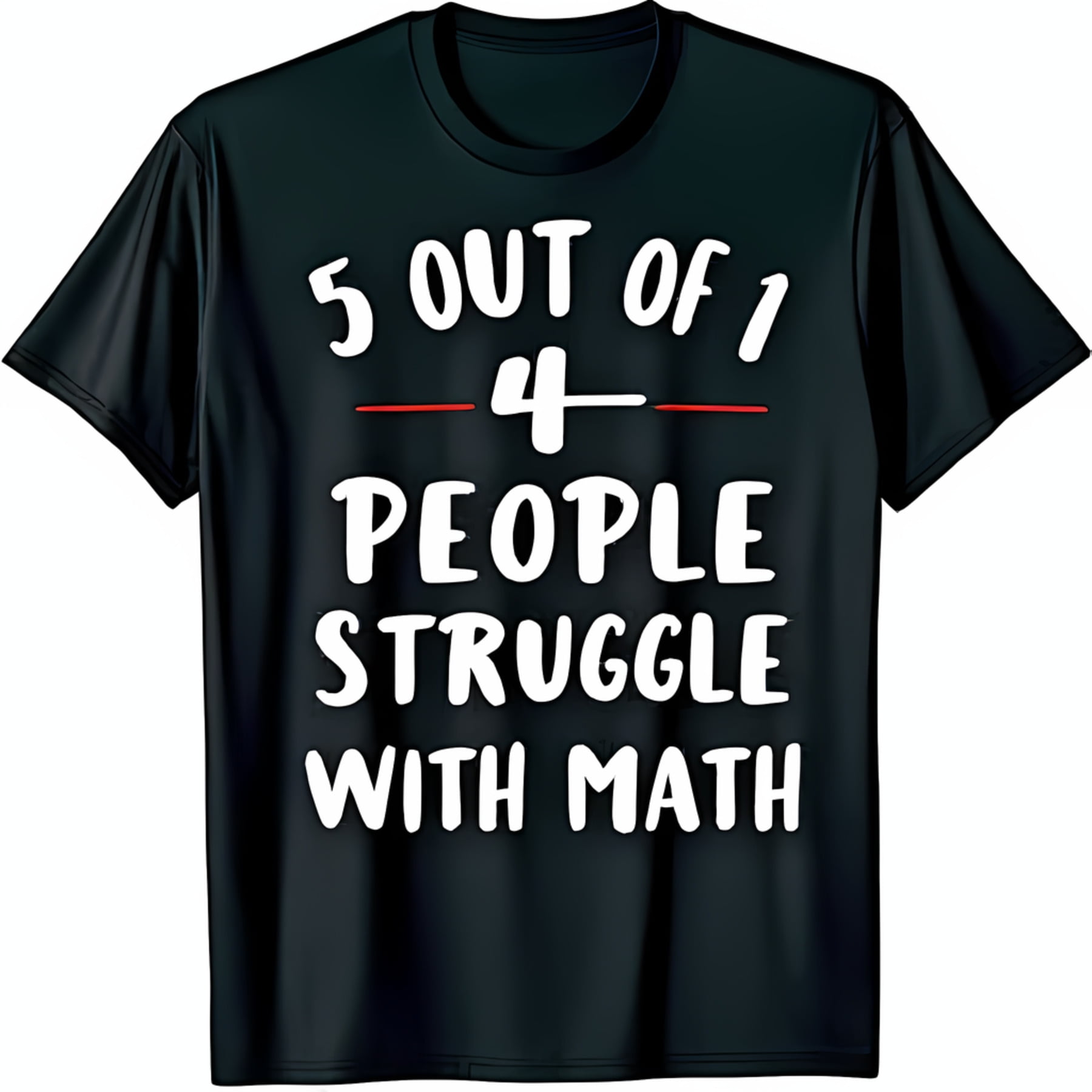 Funny Math Themed Black T-Shirt with Bold Graphic: 5 out of 1 4 People ...